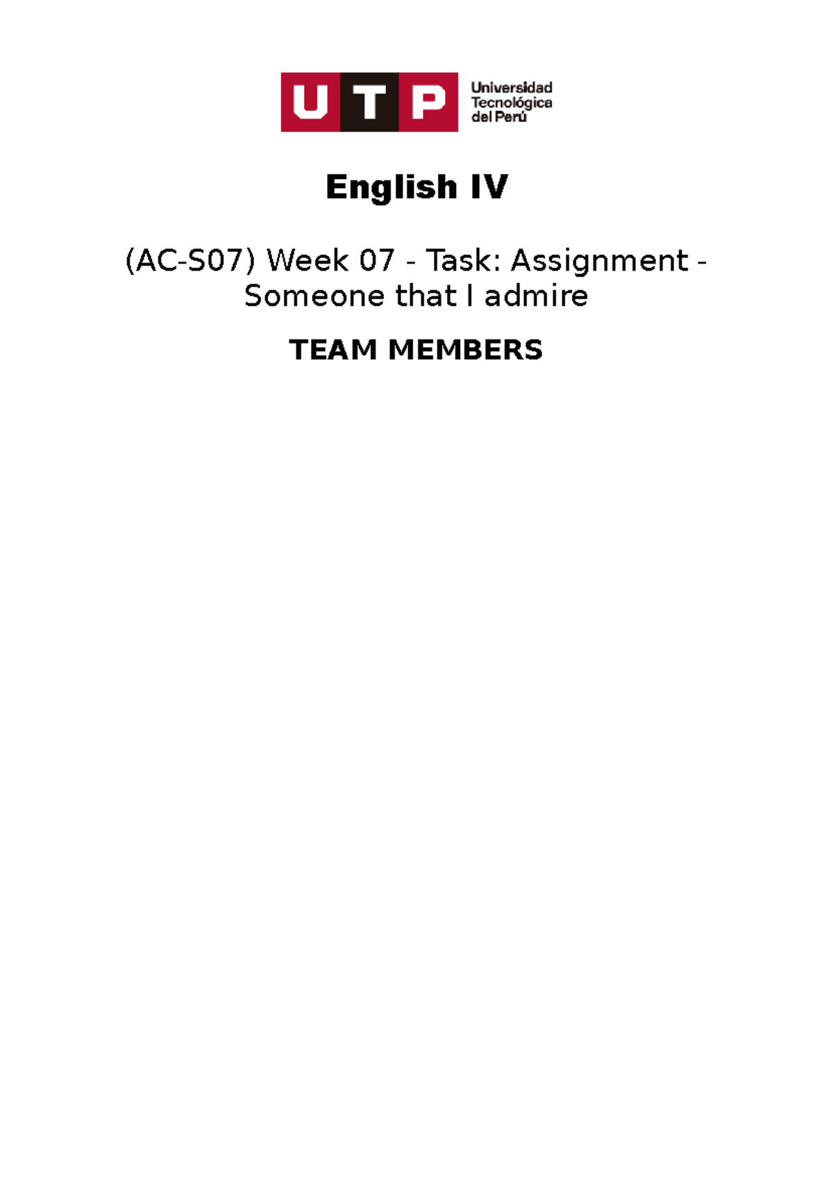 Week 07 - Task Assignment - Someone that I admire - ingles IV - Studocu