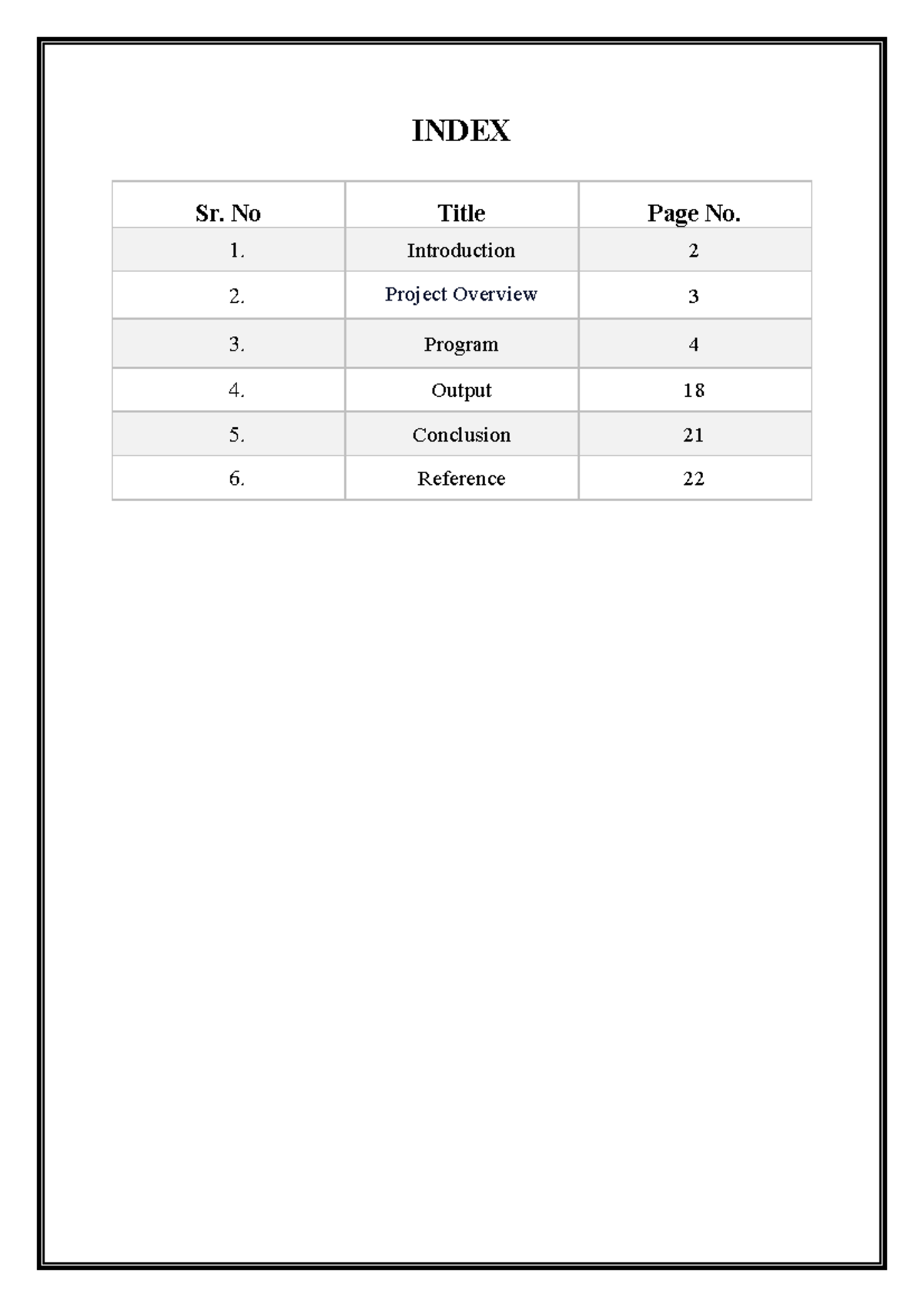 Tanuja java project - nice - INDEX Sr. No Title Page No. Introduction 2 Project Overview 3 ...