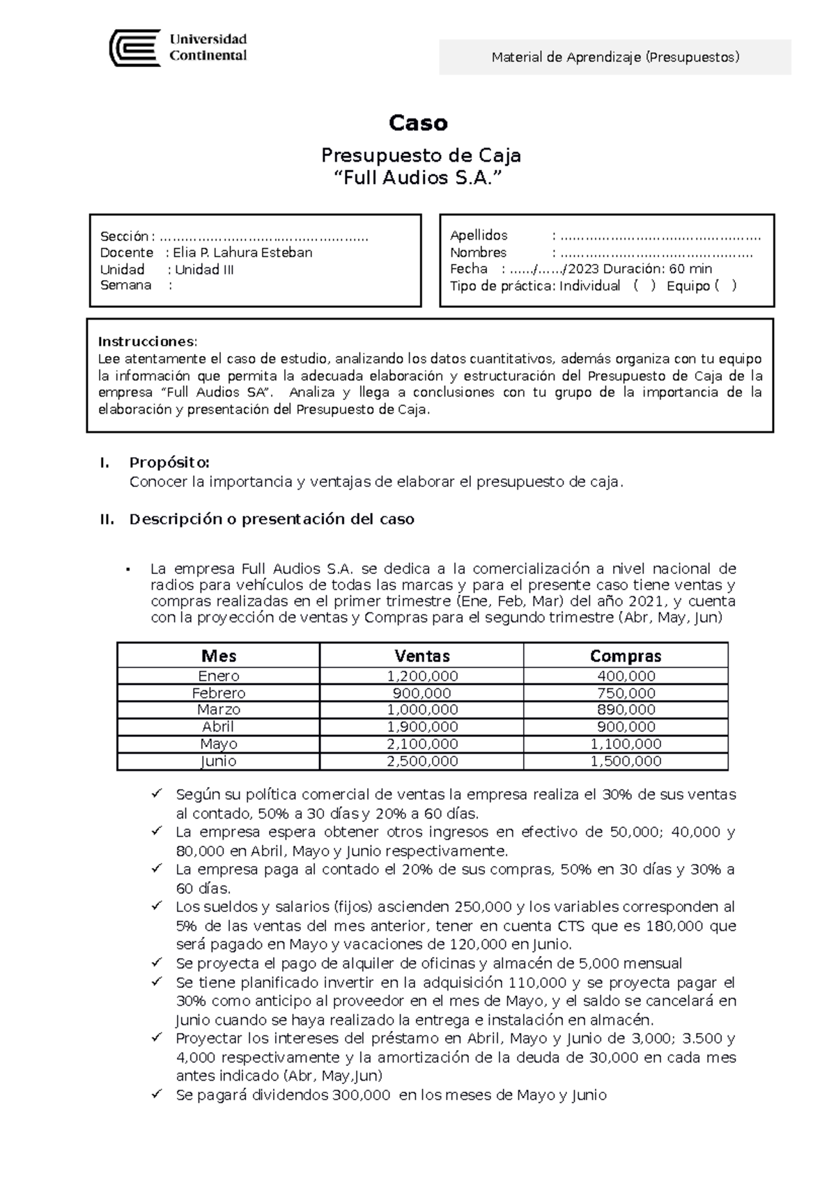 Caso Full Audios PPTO caja - Caso Presupuesto de Caja “Full Audios S.” I. Propósito: Conocer la ...