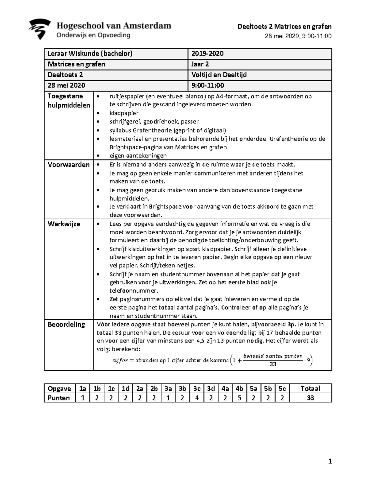 Deeltoets 2 voor matrices en grafen - Warning: TT: undefined function: 32 Warning: TT: undefined ...