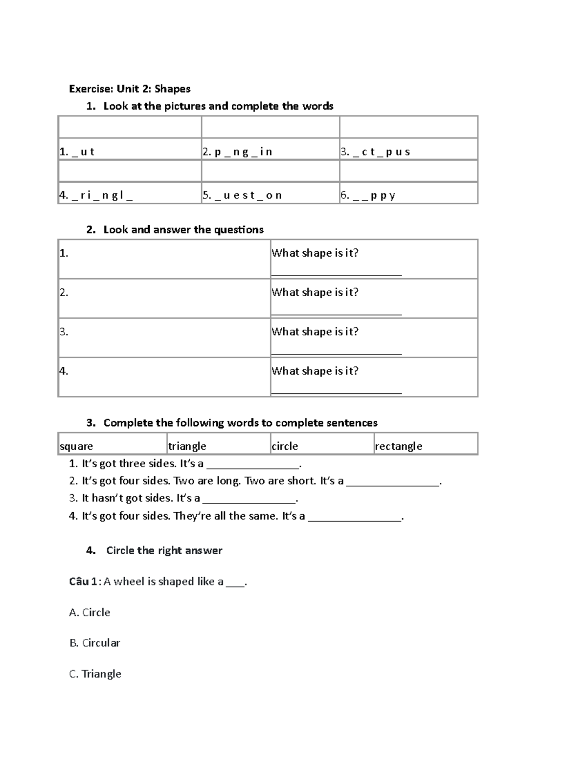 Exercise-Unit 2-Shapes - Exercise: Unit 2: Shapes 1. Look at the pictures and complete the words ...