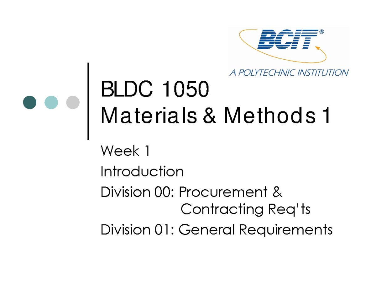 BLDC1050-Week 01-LR - BLDC 1050 Materials Methods 1 Week 1 Introduction ...