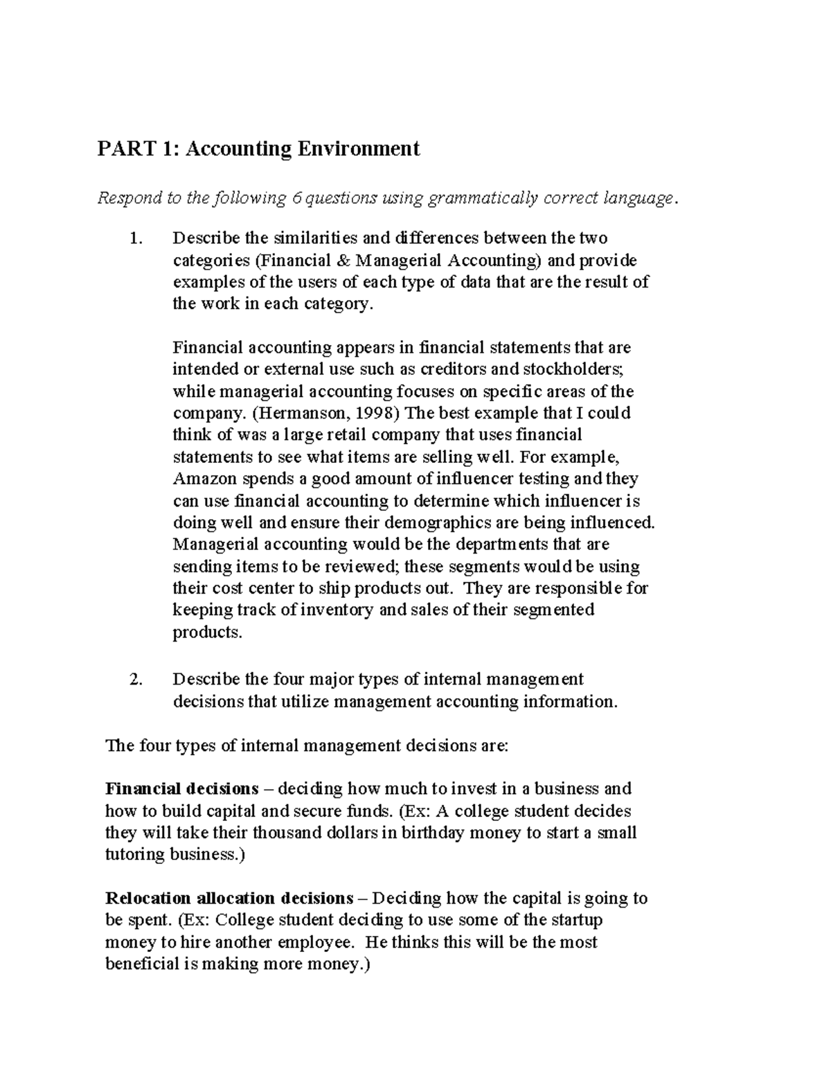 BUS 3061 - WEEK 1 - Accounting principles - PART 1: Accounting Environment Respond to the ...
