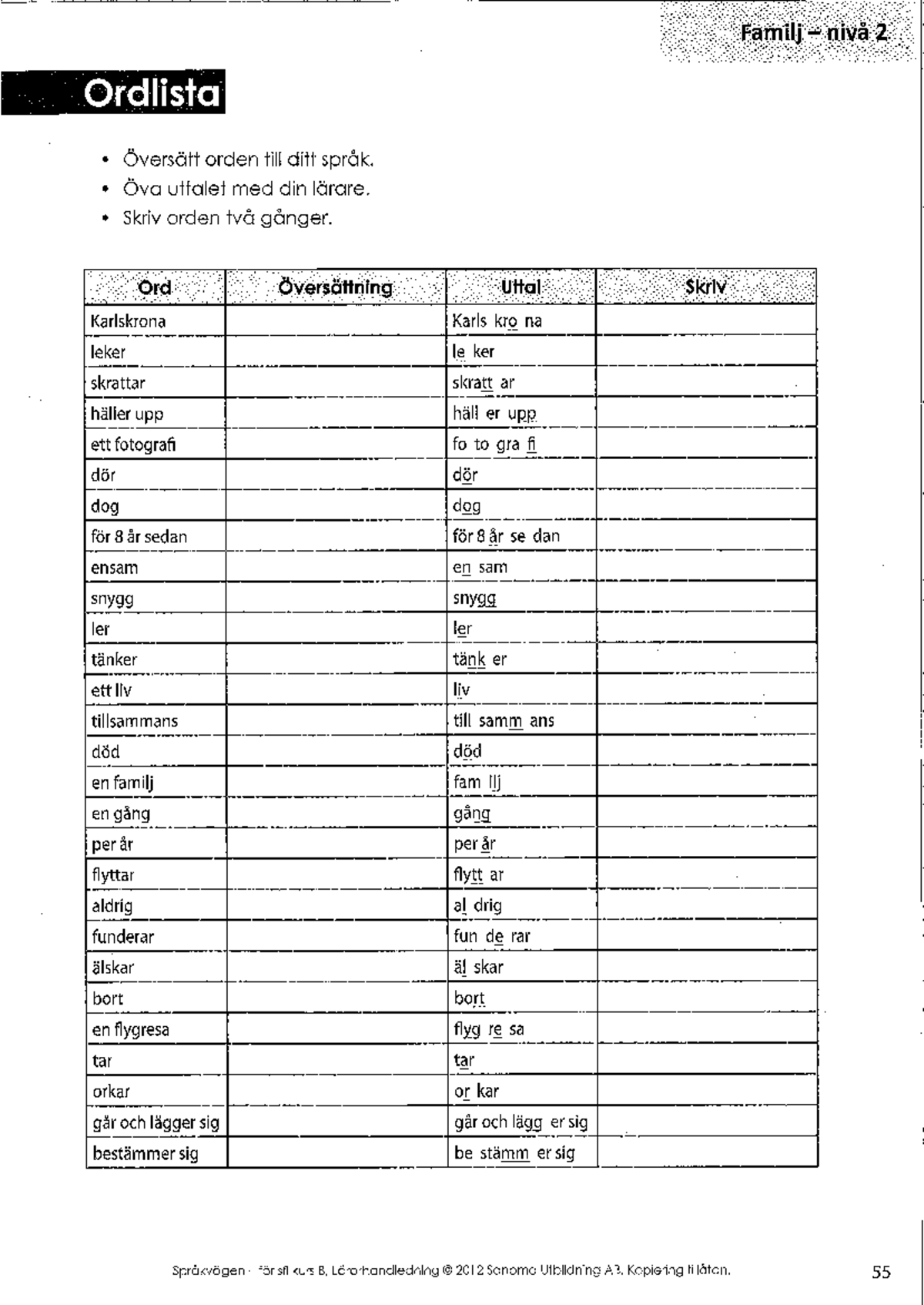 Ordlista och övningar familj nivå 2 - LS1G15/JSAG13/TS1G15 - S17 - Studocu
