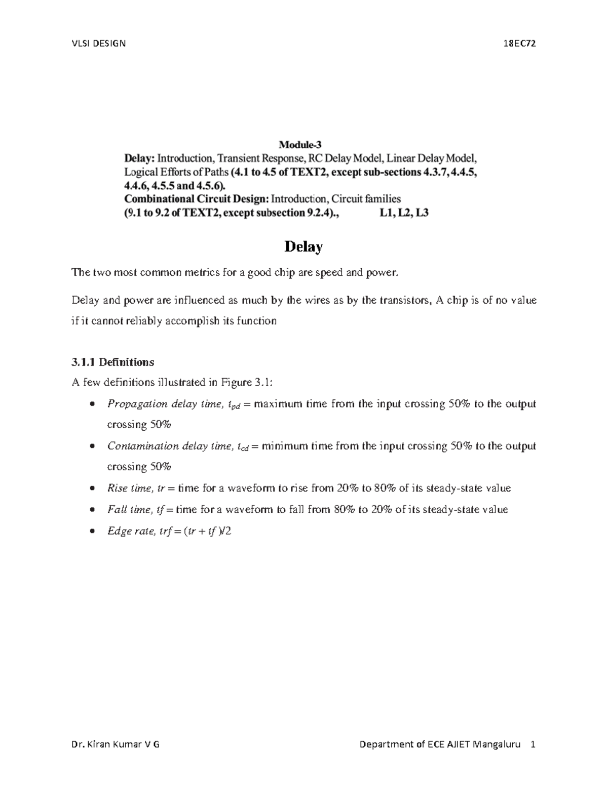 M3VLSI - module 3 notes - Delay The two most common metrics for a good ...