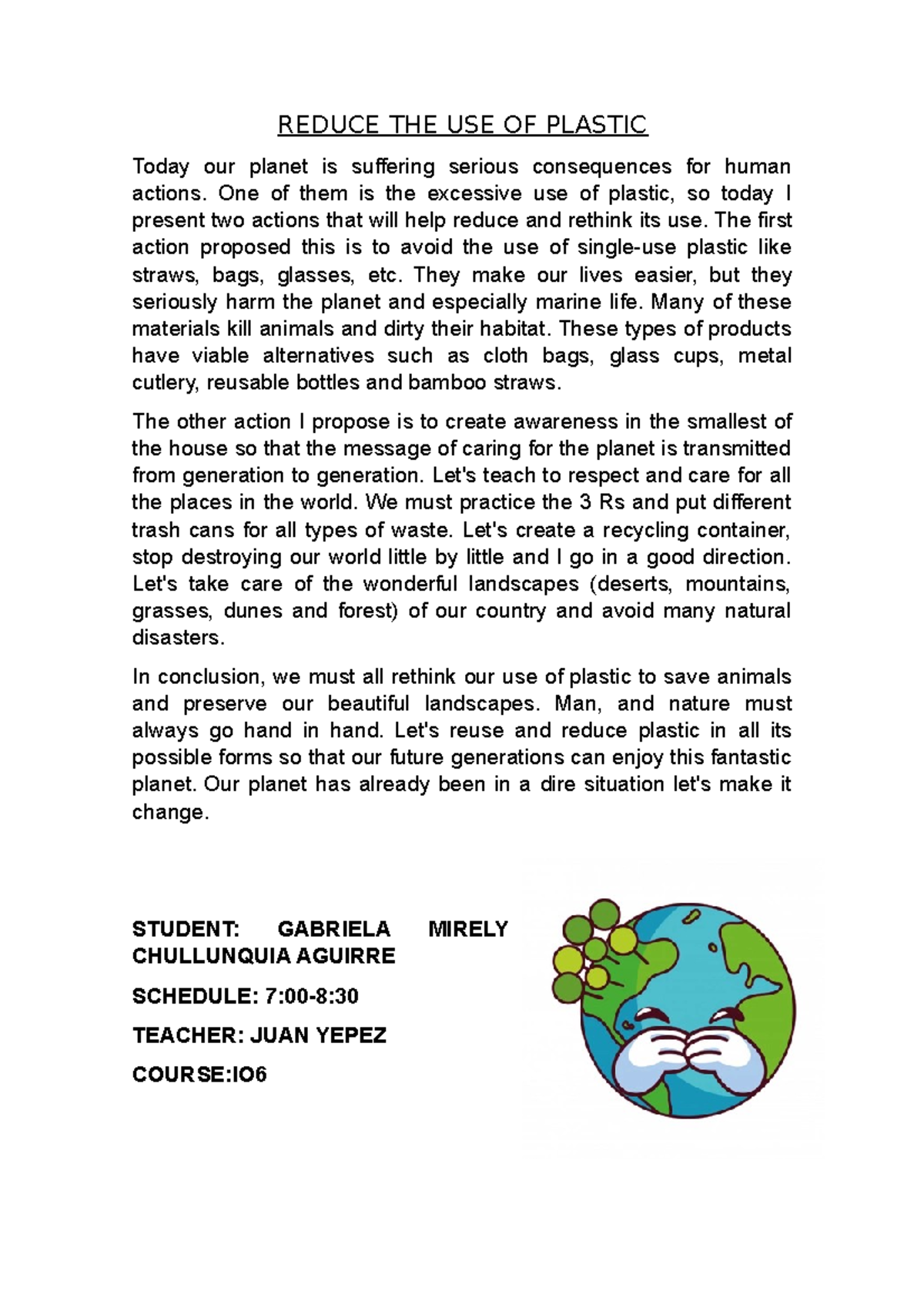 Reduce THE USE OF Plastic - REDUCE THE USE OF PLASTIC Today our planet ...