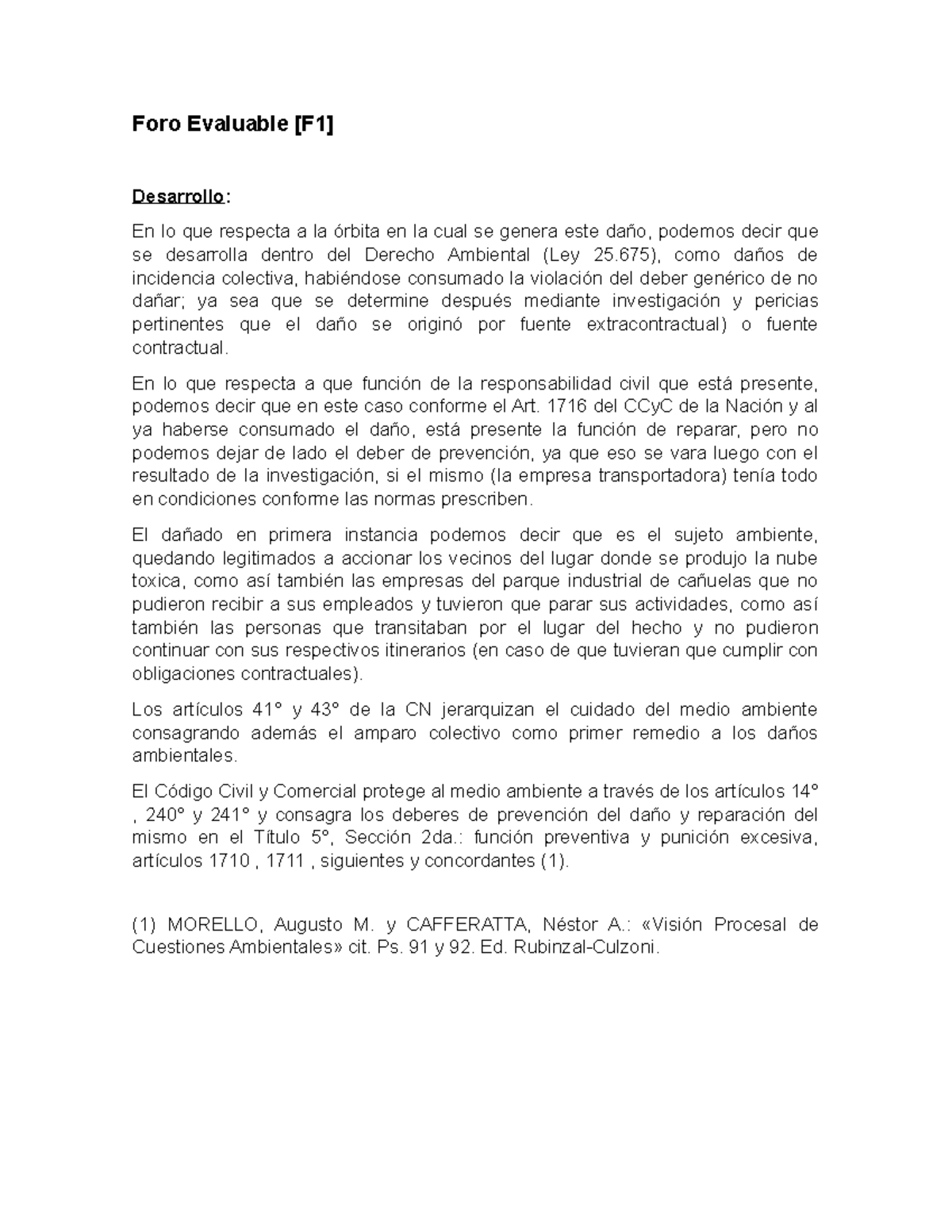 Foro Evaluable 1 - foro - Foro Evaluable [F1] Desarrollo: En lo que respecta a la órbita en la ...