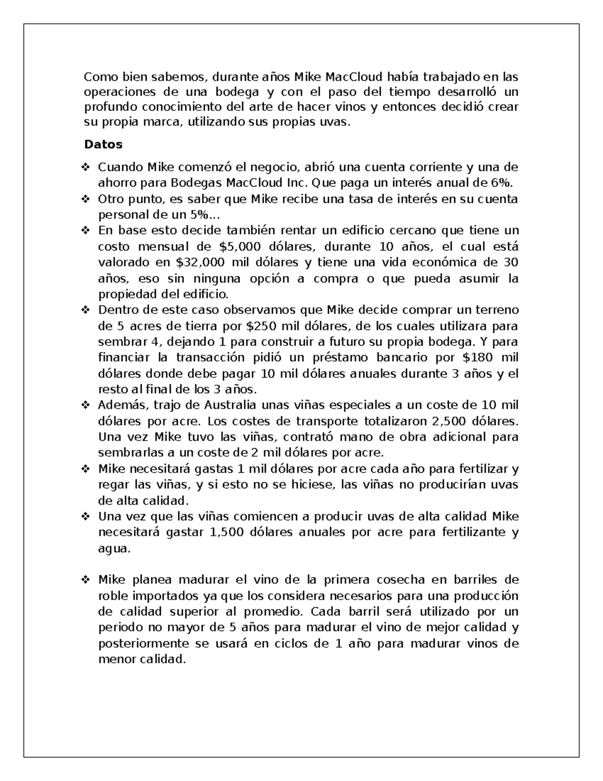 Resumen Caso Bodega Mac Cloud - Como bien sabemos, durante años Mike ...