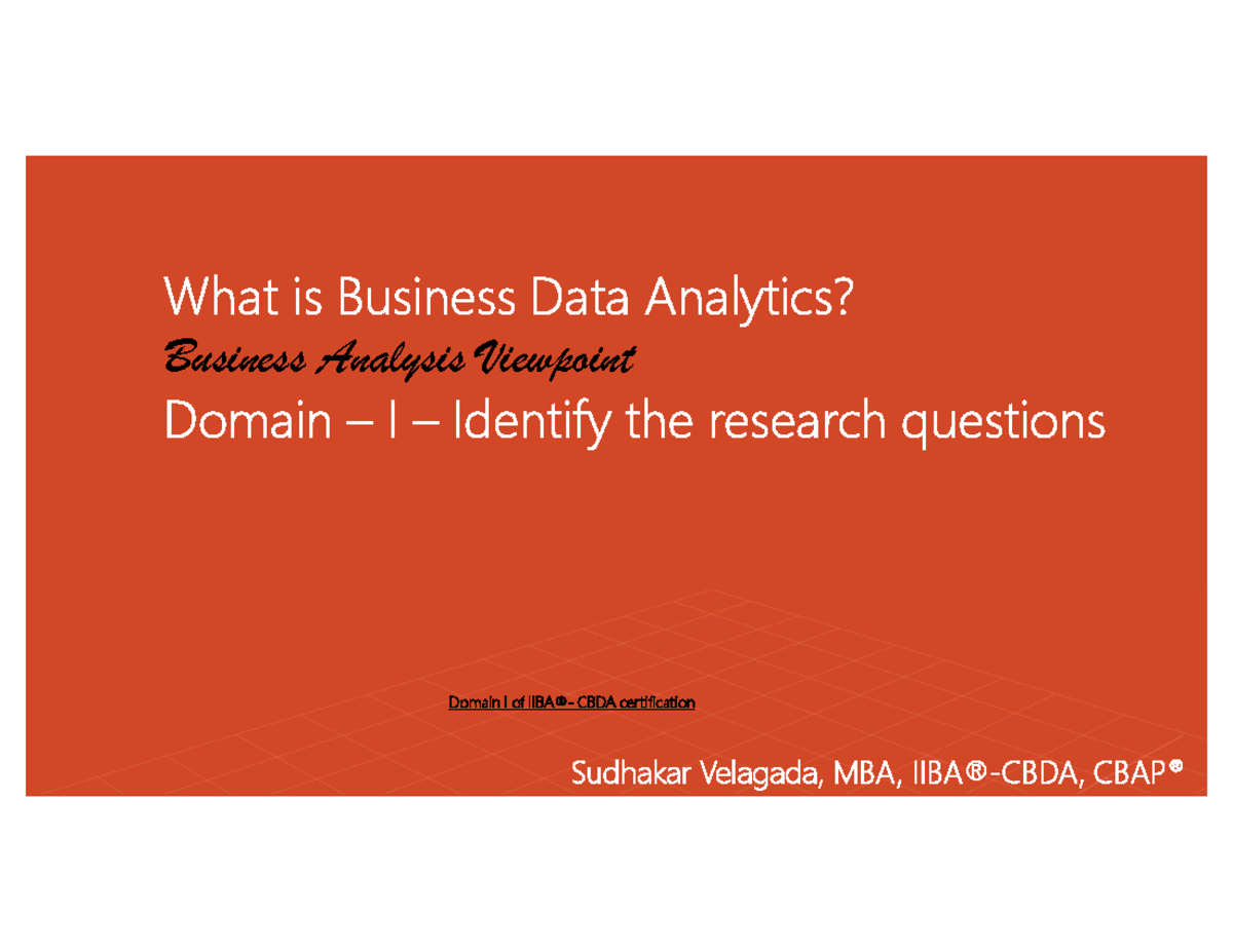 CBDA Domain-I Identify Research Questions v0 - What is Business Data ...
