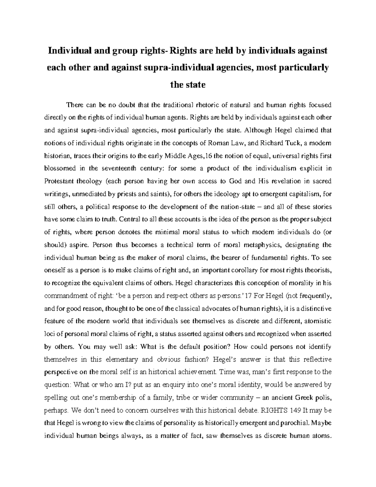 Individual and group rights- Rights are held by individuals against ...