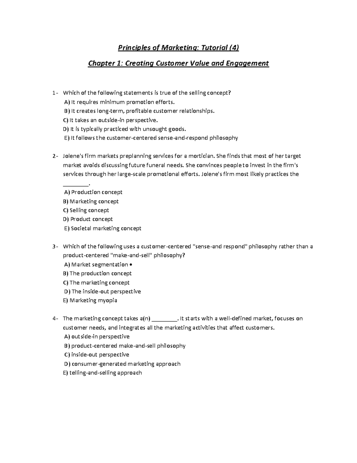 Tutorial 4 - questions - Principles of Marketing: Tutorial (4) Chapter 1: Creating Customer ...