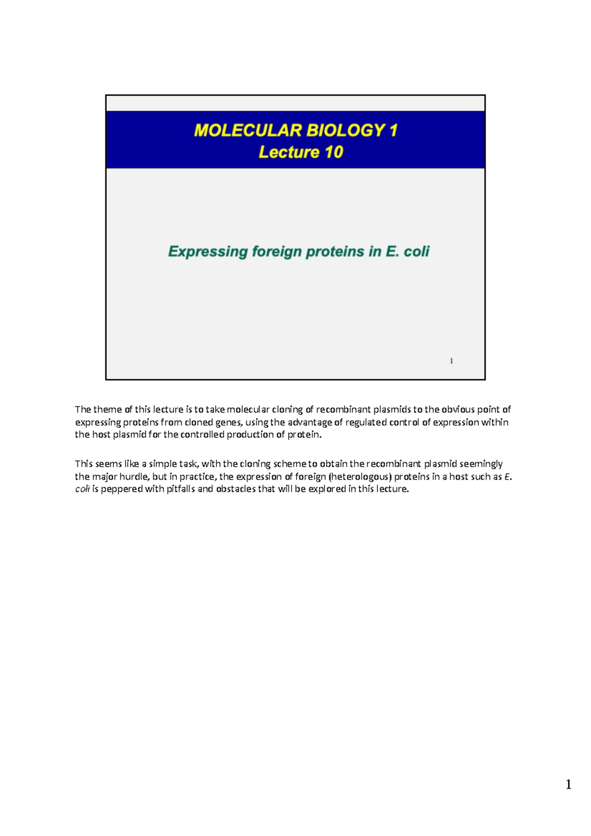 MOLECULAR BIOLOGY LECTURE MATERIAL WEEK 1O - The theme of this lecture ...