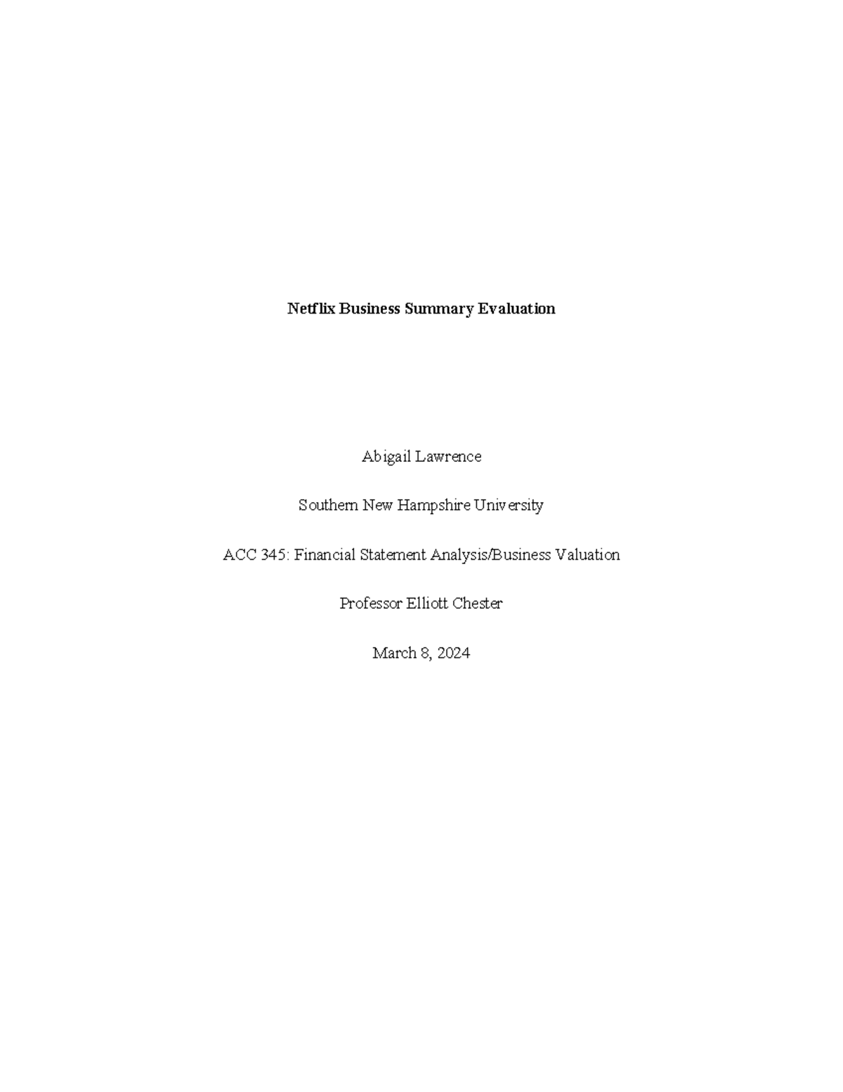 ACC 345 Mod 1 Mileston - Netflix Business Summary Evaluation Abigail ...