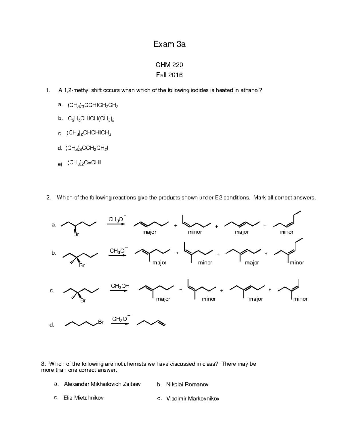 Practice Exam 3a - Exam 3a CHM 220 Fall 2016 1. 2. Which of the ...