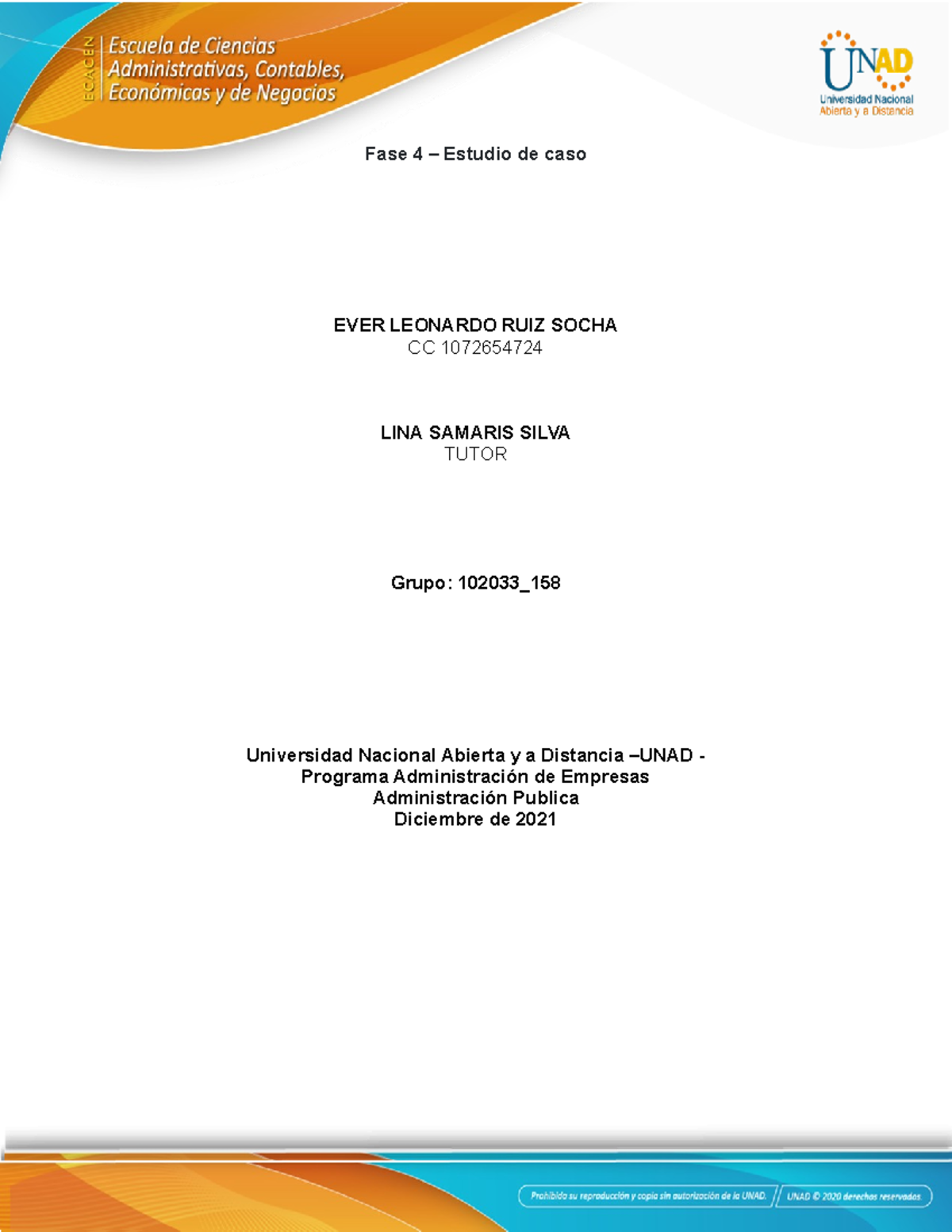 FASE 4 - fase 4 estudio de caso - Fase 4 – Estudio de caso EVER ...