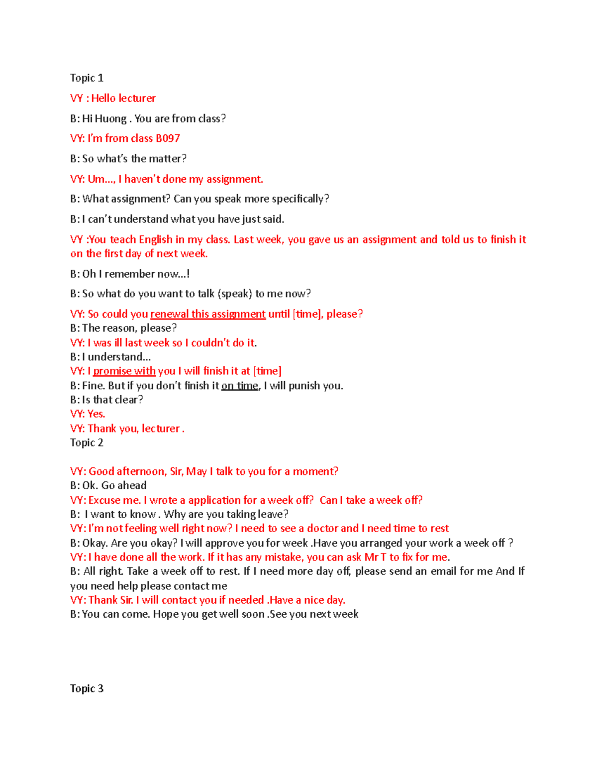 Topic-11 - ....... - Topic 1 VY : Hello lecturer B: Hi Huong. You are ...