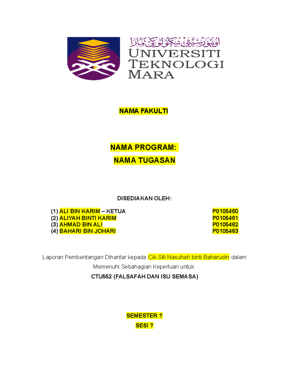 CTU552 Outline - NAMA FAKULTI NAMA PROGRAM: NAMA TUGASAN DISEDIAKAN ...