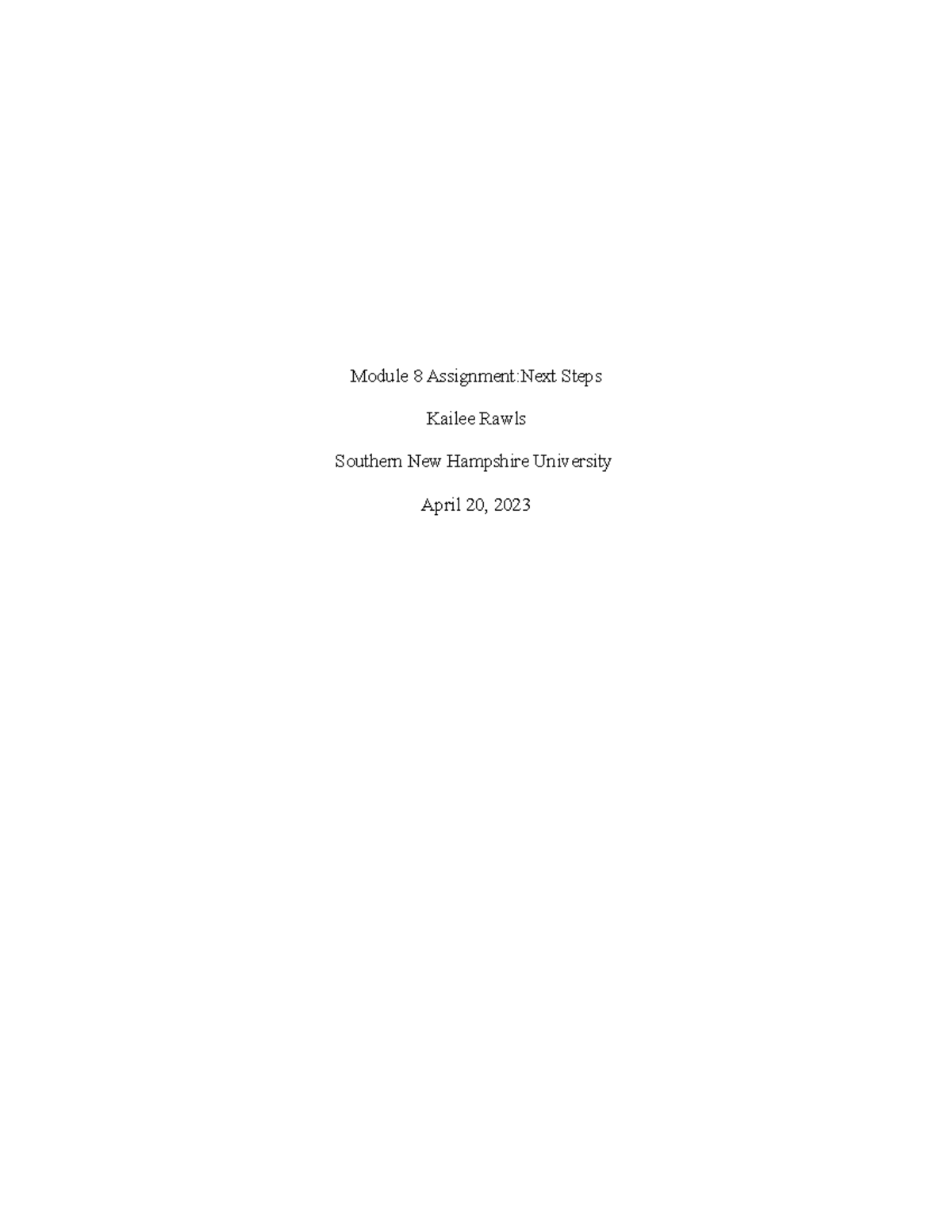 Mod8 - Mod 8 - Module 8 Assignment:Next Steps Kailee Rawls Southern New ...