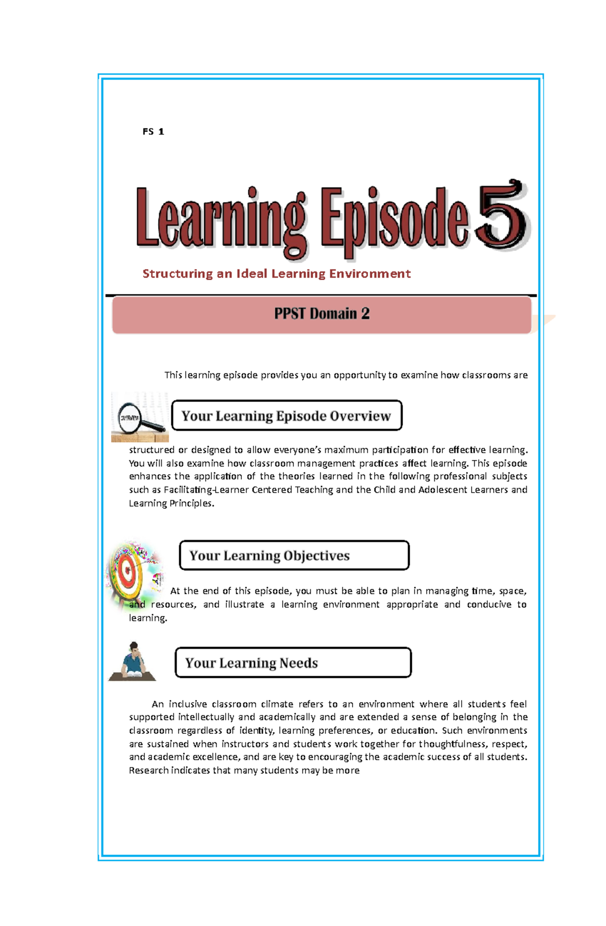FS1- Episode-5 - FS 1 episode 5 - FS 1 Structuring an Ideal Learning Environment This learning ...