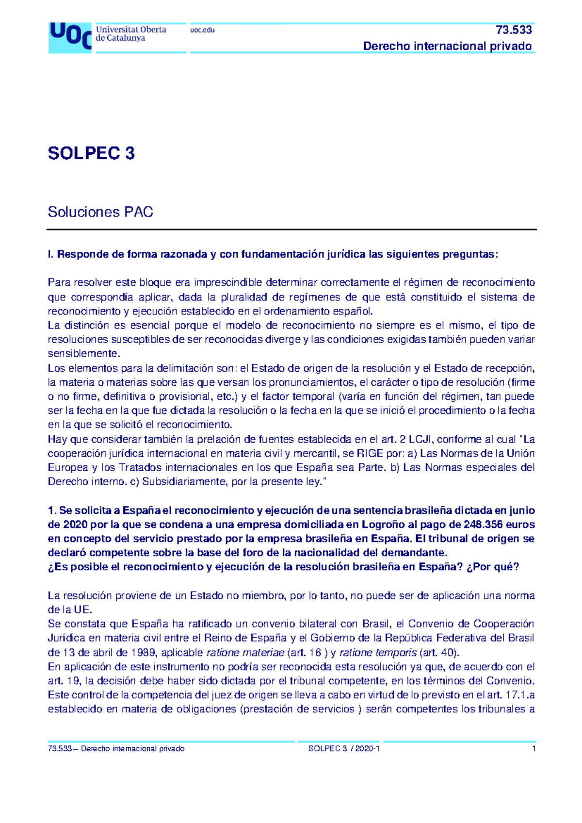 73533 Solpec 3 2020 1 - Derecho internacional privado SOLPEC 3 Soluciones PAC I. Responde de ...