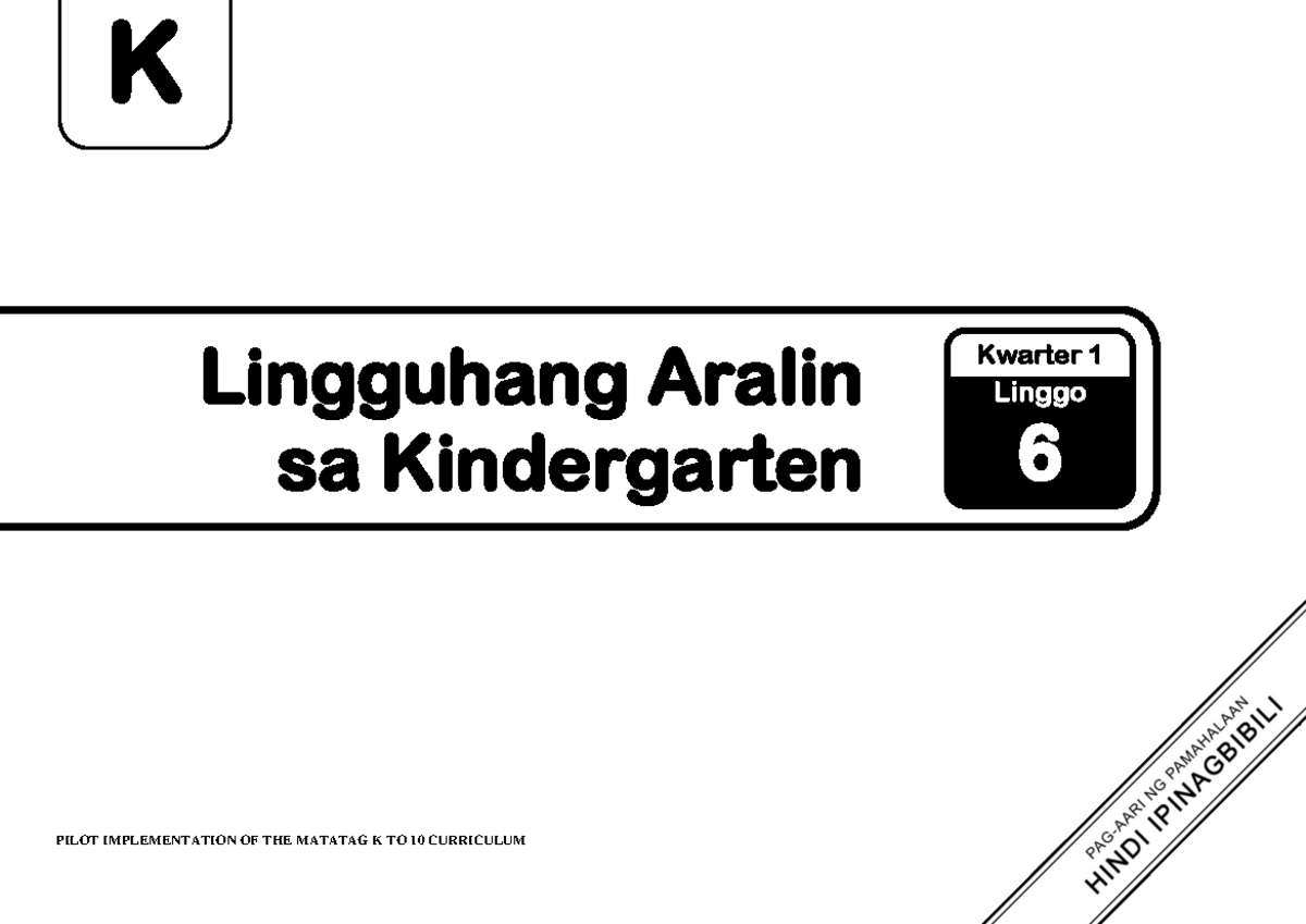 LE Kindergarten 4 Q1 Week6 V - PILOT IMPLEMENTATION OF THE MATATAG K TO 10 CURRICULUM K ...