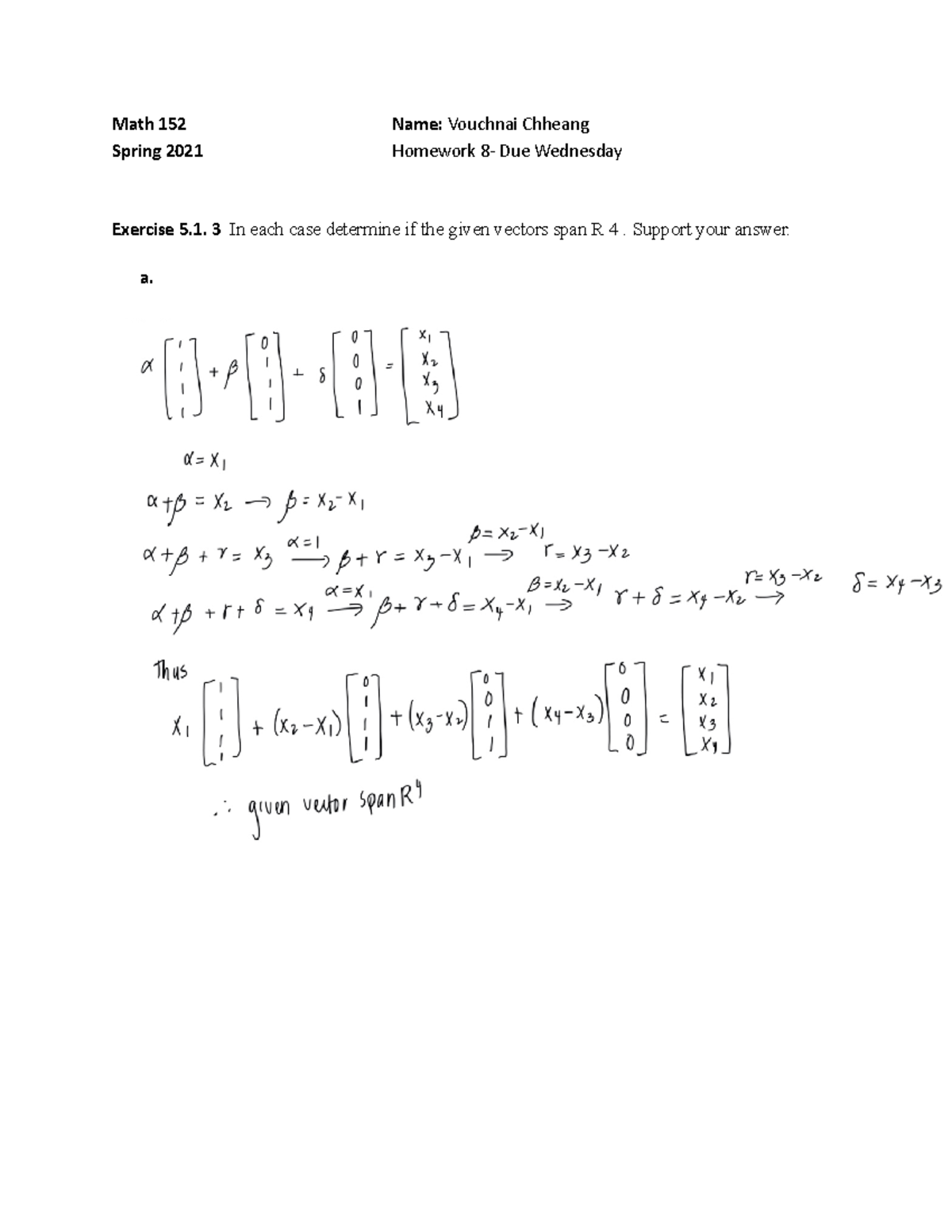 Math 152 Homework 8 - Math 152 Name: Vouchnai Chheang Spring 2021 ...