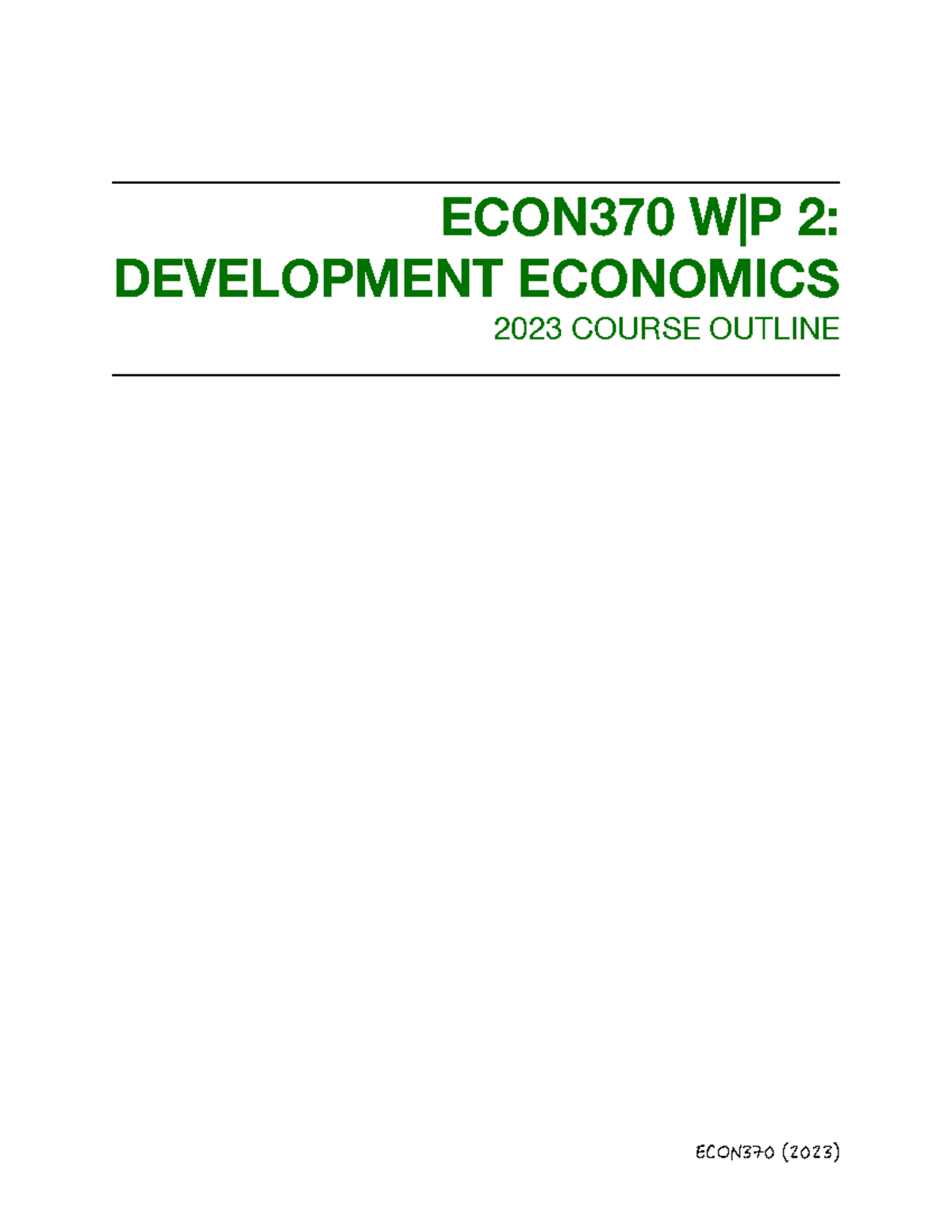 ECON370 Course Outline - ECON370 W|P 2: DEVELOPMENT ECONOMICS 2023 ...