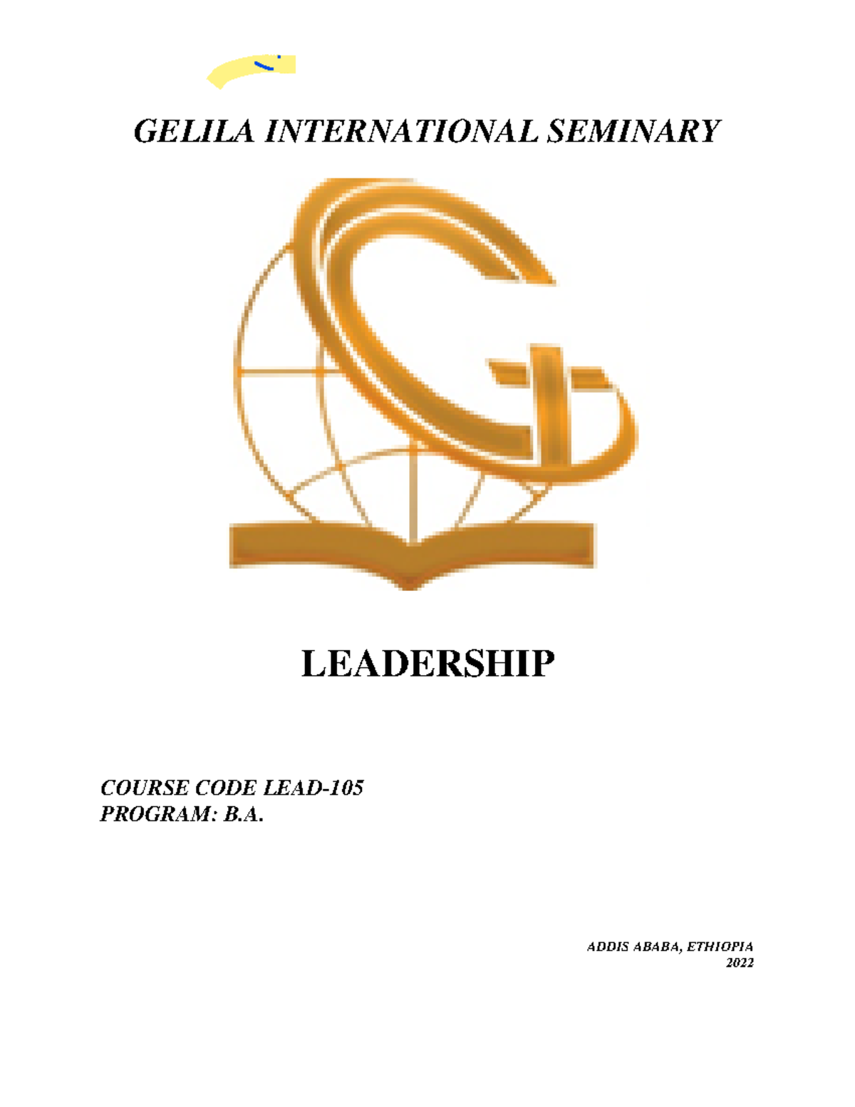 Leadership Cover and Content - Information communication technology - GELILA INTERNATIONAL ...