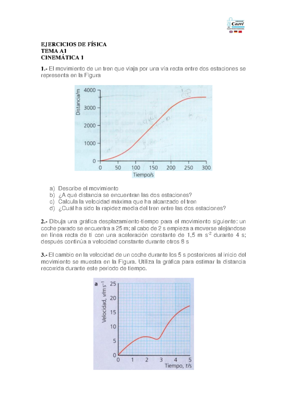 A1 Ejercicios de cinemática 1 - EJERCICIOS DE FÍSICA TEMA A CINEMÁTICA ...