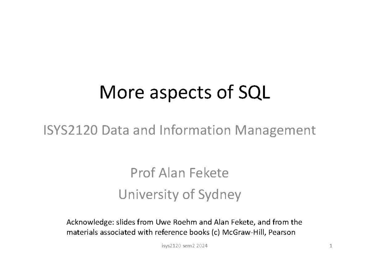 04B-more SQL-2024 - NOTES - More aspects of SQL ISYS2120 Data and ...