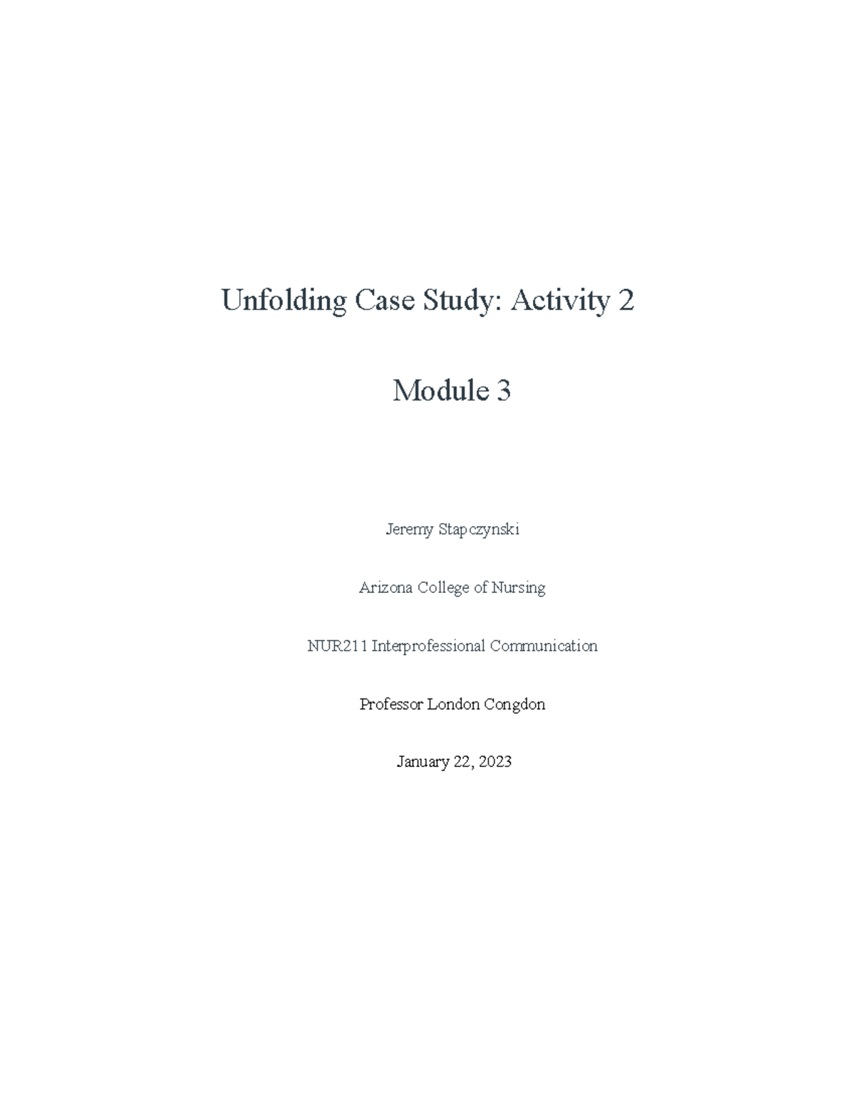 Mod3CSAct 2 - case study from module 3 part 2 - NUR 211 - Unfolding Case Study: Activity 2 ...