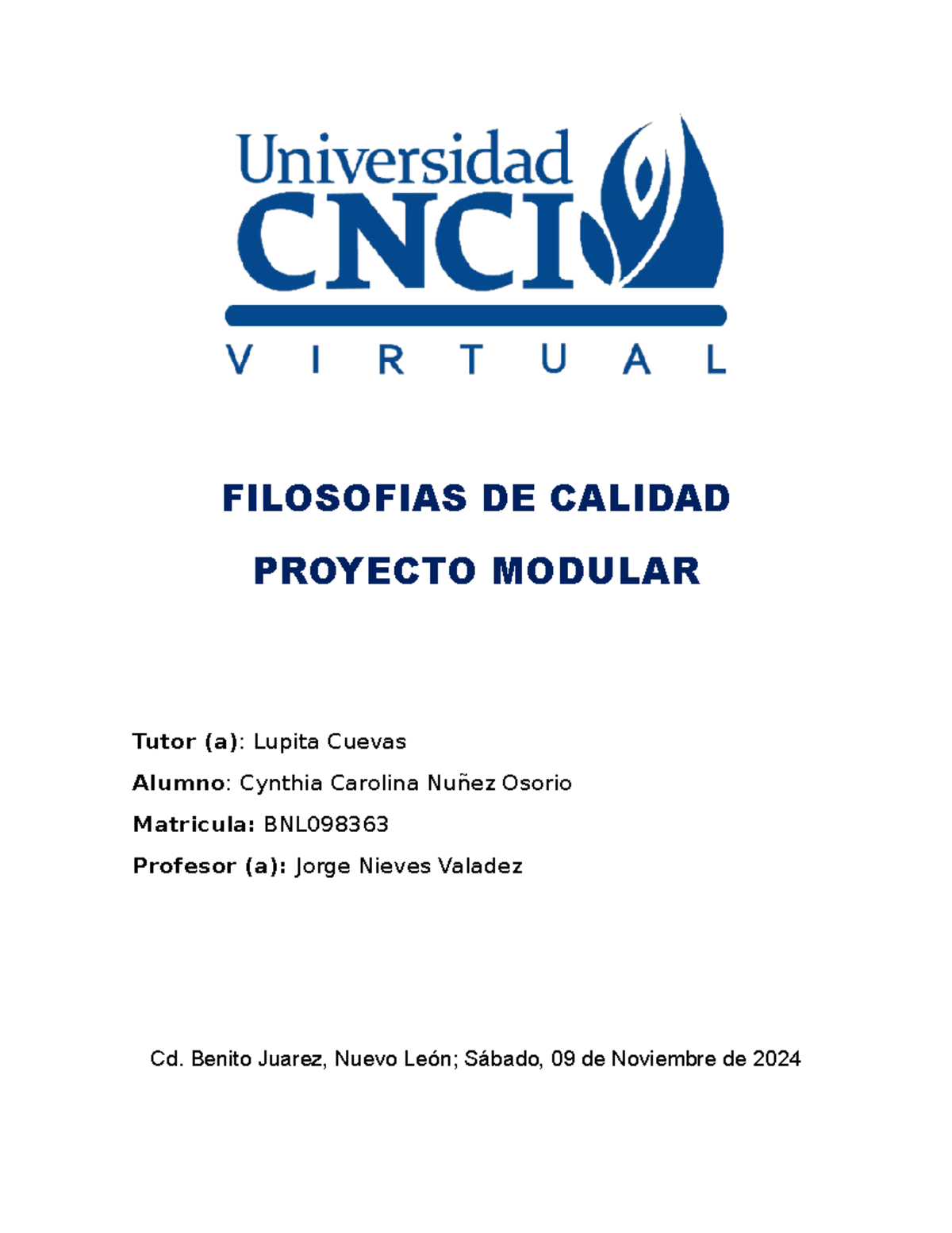 Proyecto Modular Filosofias DE Calidad - FILOSOFIAS DE CALIDAD PROYECTO MODULAR Tutor (a ...