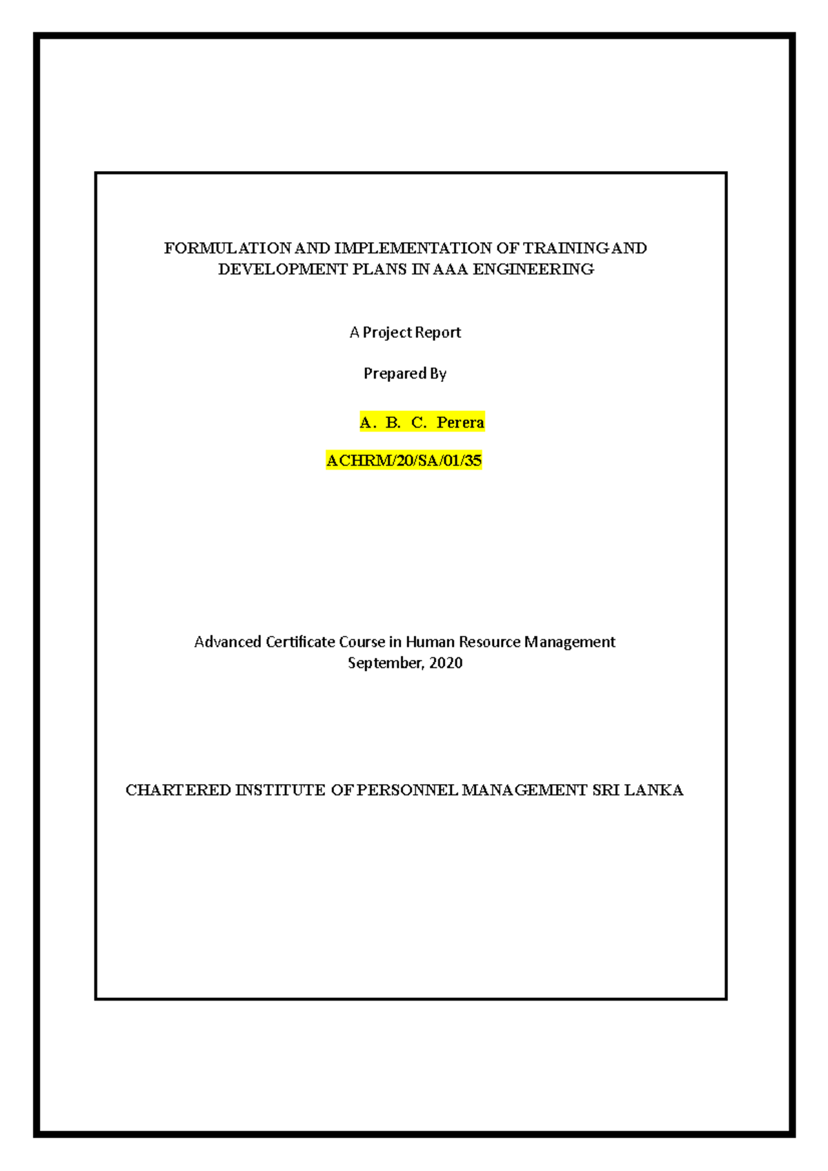 HRM Assignment CIPM - FORMULATION AND IMPLEMENTATION OF TRAINING AND ...