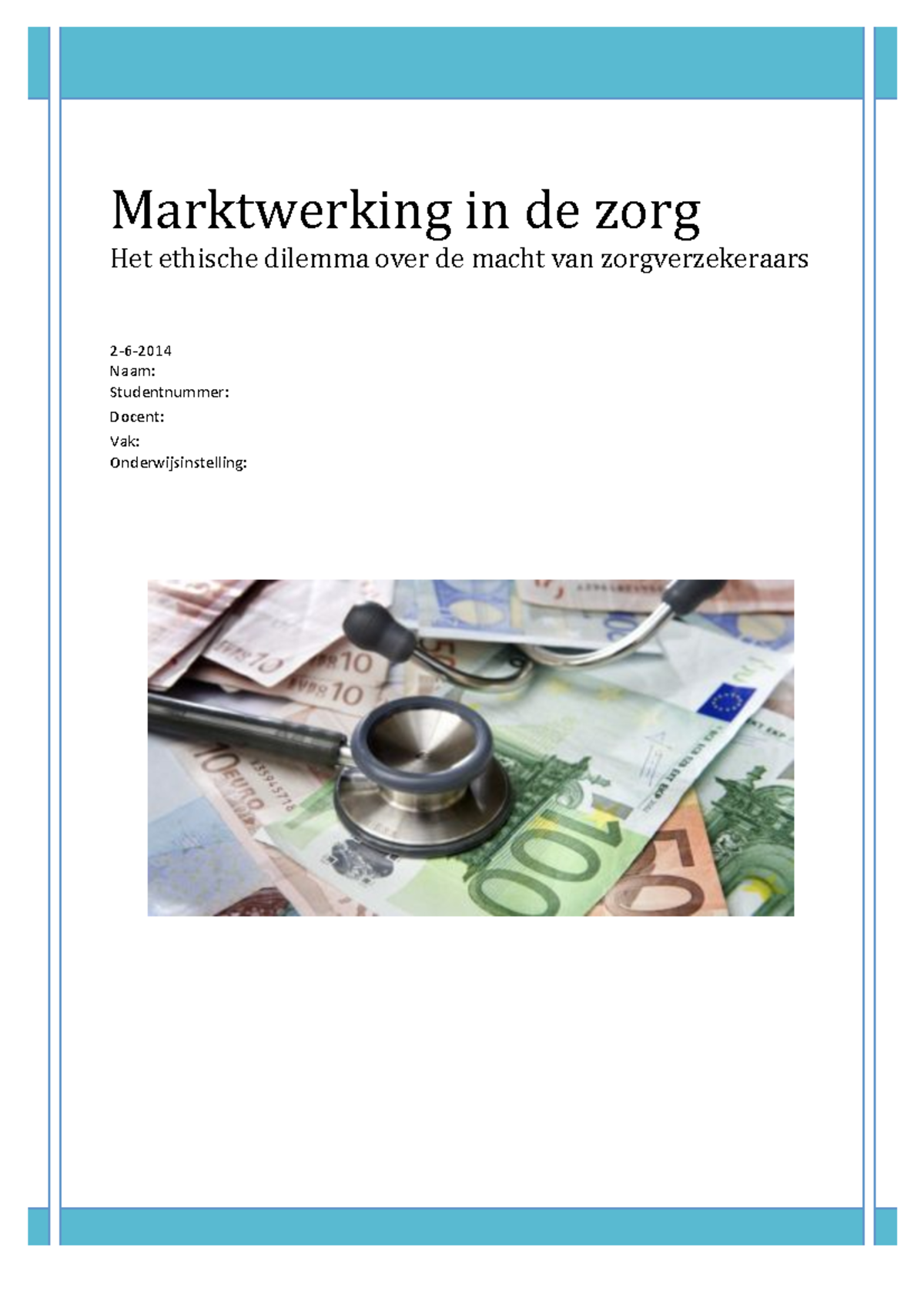 Marktwerking in de zorg Voorbeeld verslag - Marktwerking in de zorg Het ...