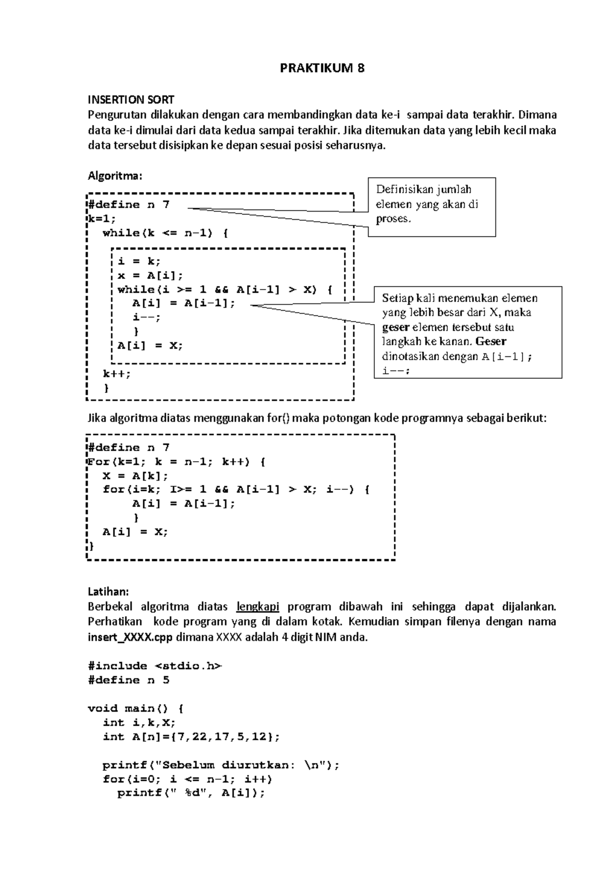 Modul Praktikum Struktur Data Bagian 8 Insertion Sort - #define n 7 k=1; while(k