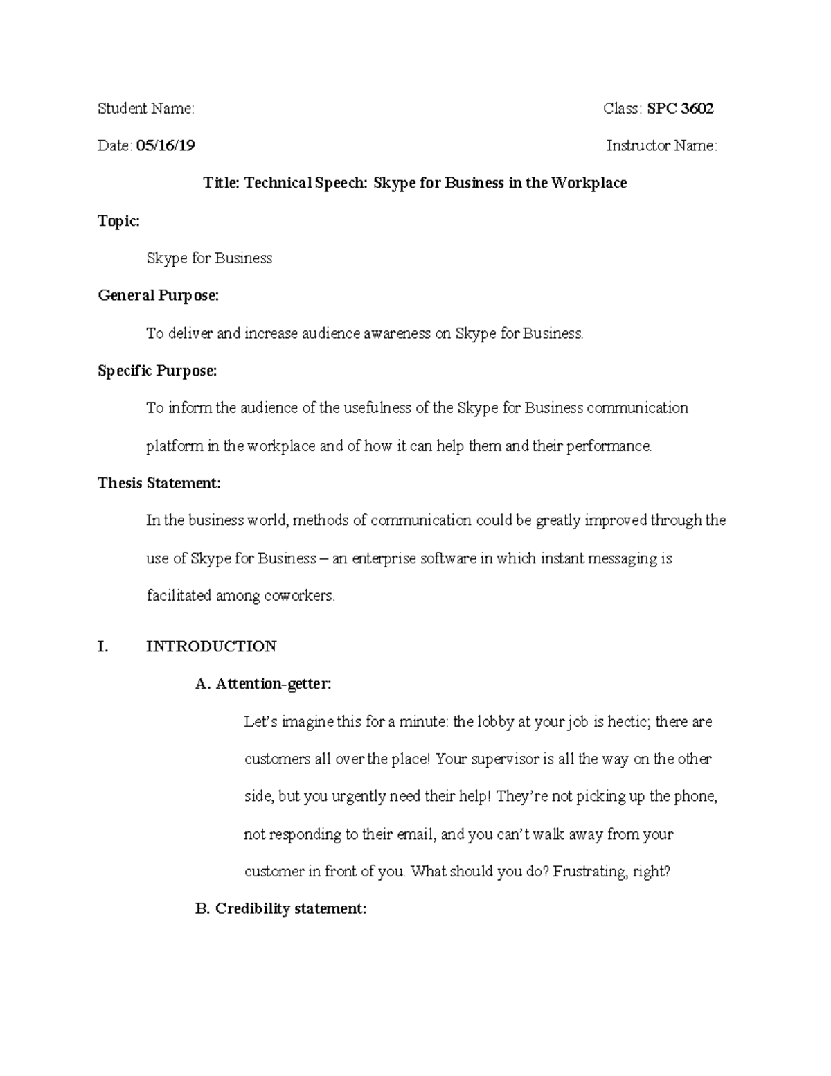 Technical Speech Outline 1 - Student Name: Class: SPC 3602 Date: 05/16 ...