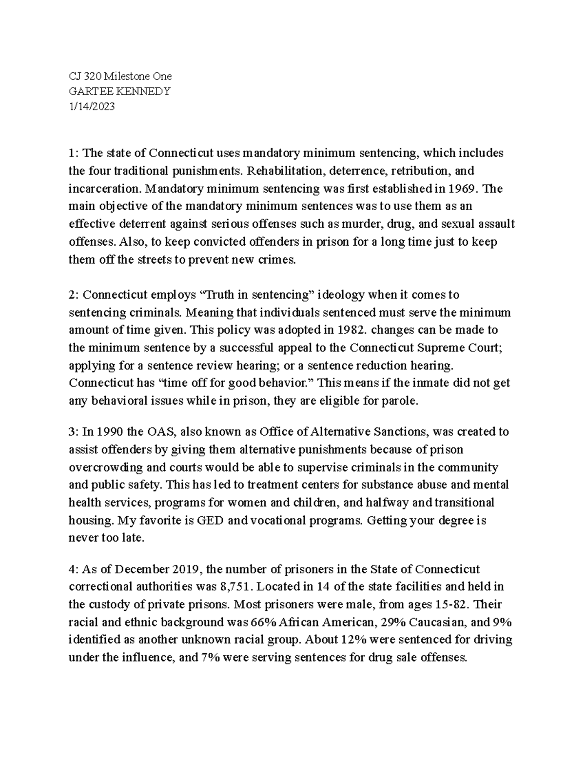 CJ 320 Milestone 1 - assignment - CJ 320 Milestone One GARTEE KENNEDY 1/14/ 1: The state of ...