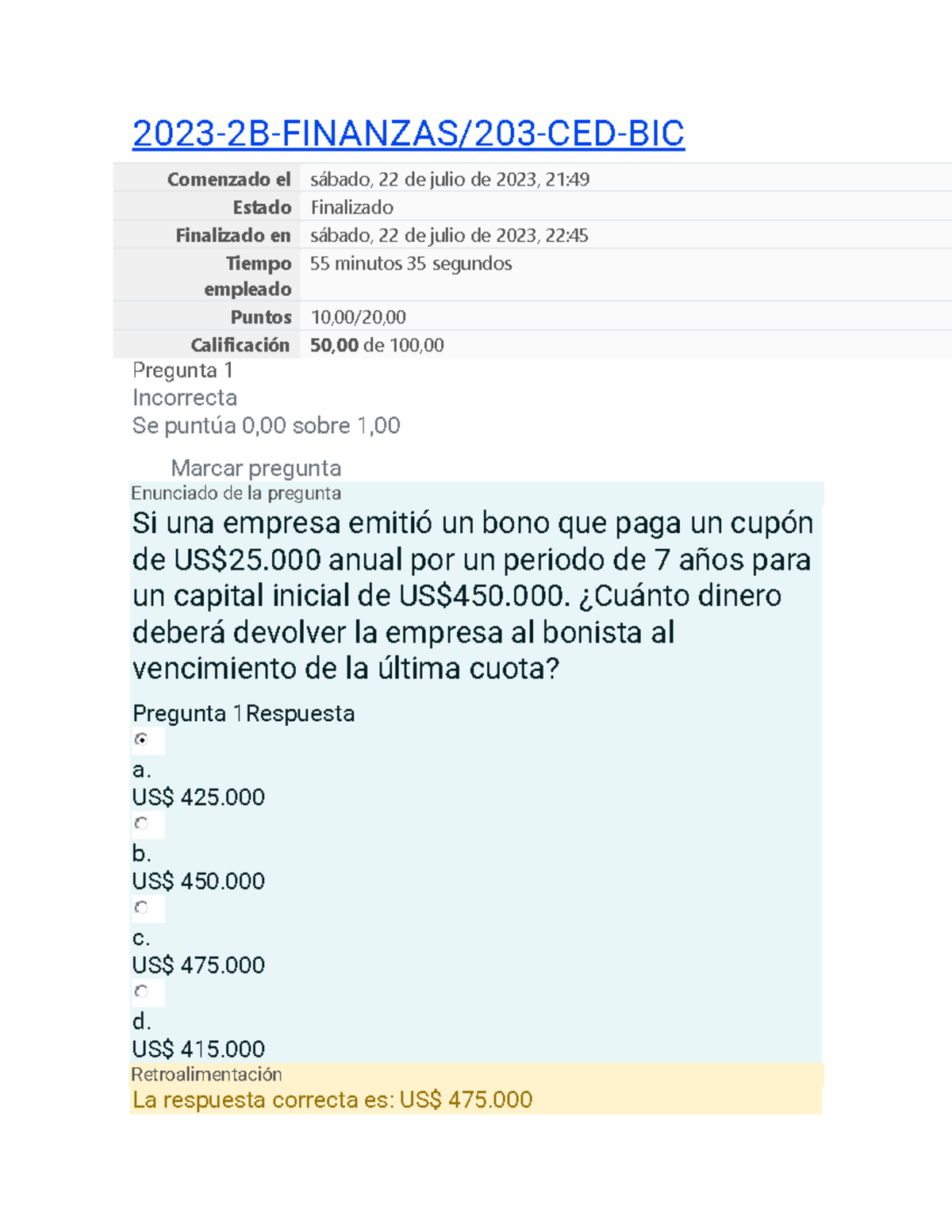Prueba finanzas sup - Examen sup - 2023 - 2B-FINANZAS/203-CED-BIC Comenzado el sábado, 22 de ...