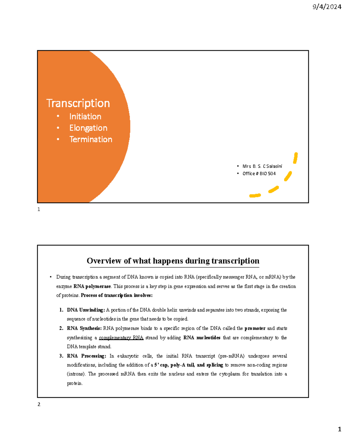 Lect8 The process of Transcription (1) 240904 074132 - Transcription • Initiation • Elongation ...