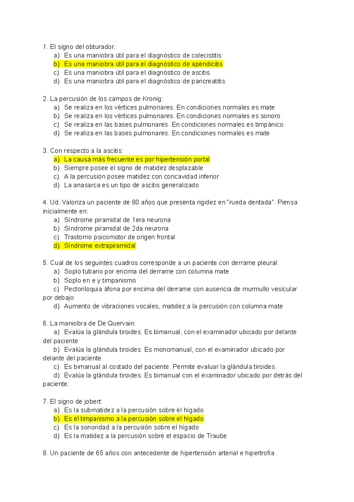 Preguntas semiologia OK - El signo del obturador: a) Es una maniobra ...