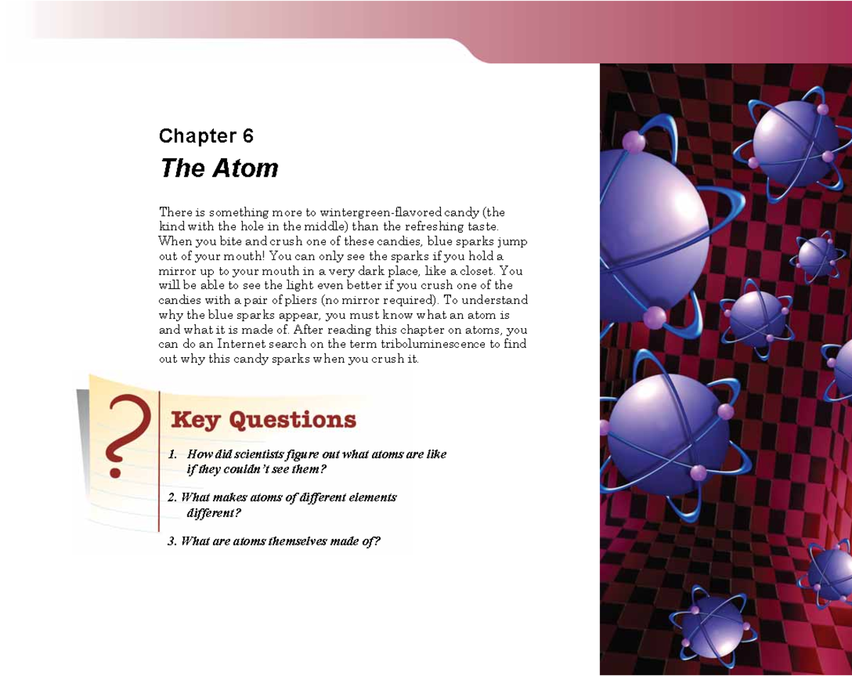 Physics science chapter 1 - Chapter 6 The Atom There is something more to wintergreen-flavored ...