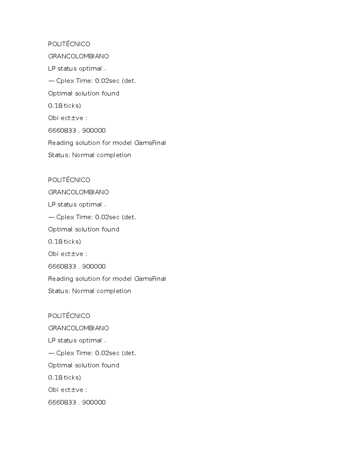 POL WORD - POLITÉCNICO GRANCOLOMBIANO LP status optimal. — Cplex Time ...