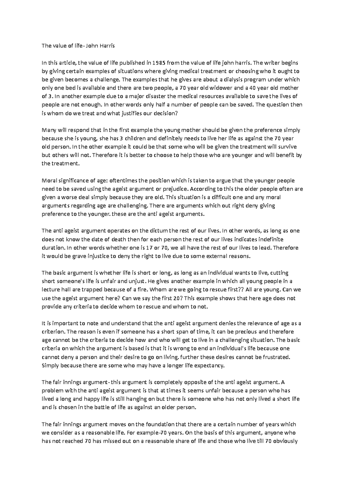 The value of life- john harris - The writer begins by giving certain ...