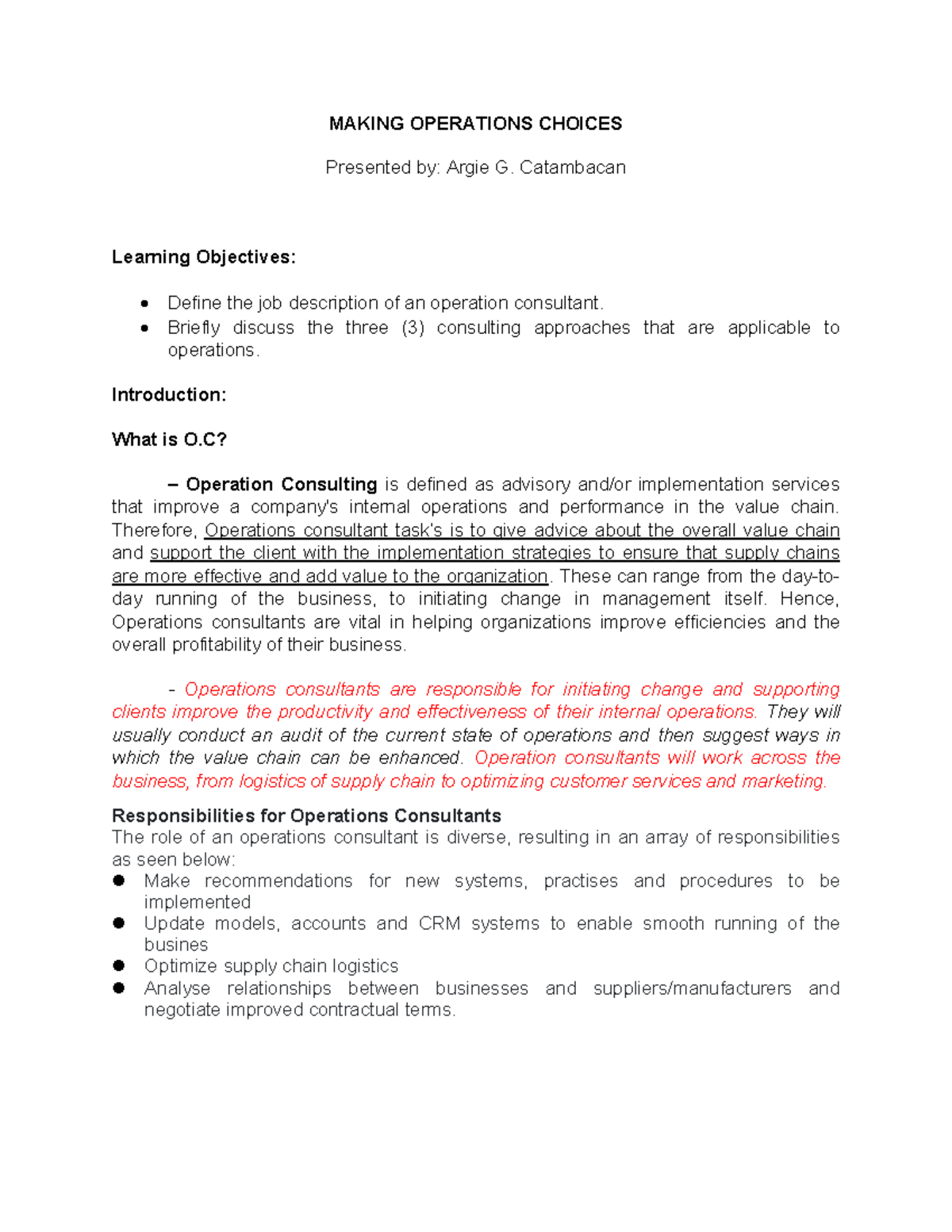 Report - MAKING OPERATIONS CHOICES Presented by: Argie G. Catambacan ...