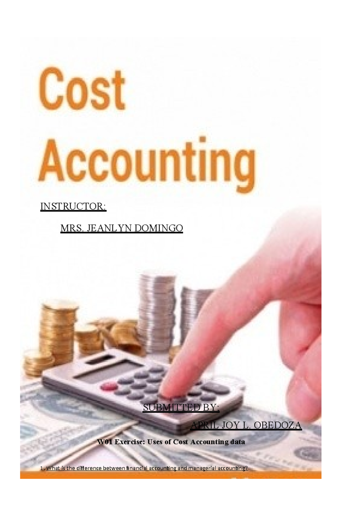 500485049 Cost Accounting and Control Output - INSTRUCTOR: MRS. JEANLYN ...