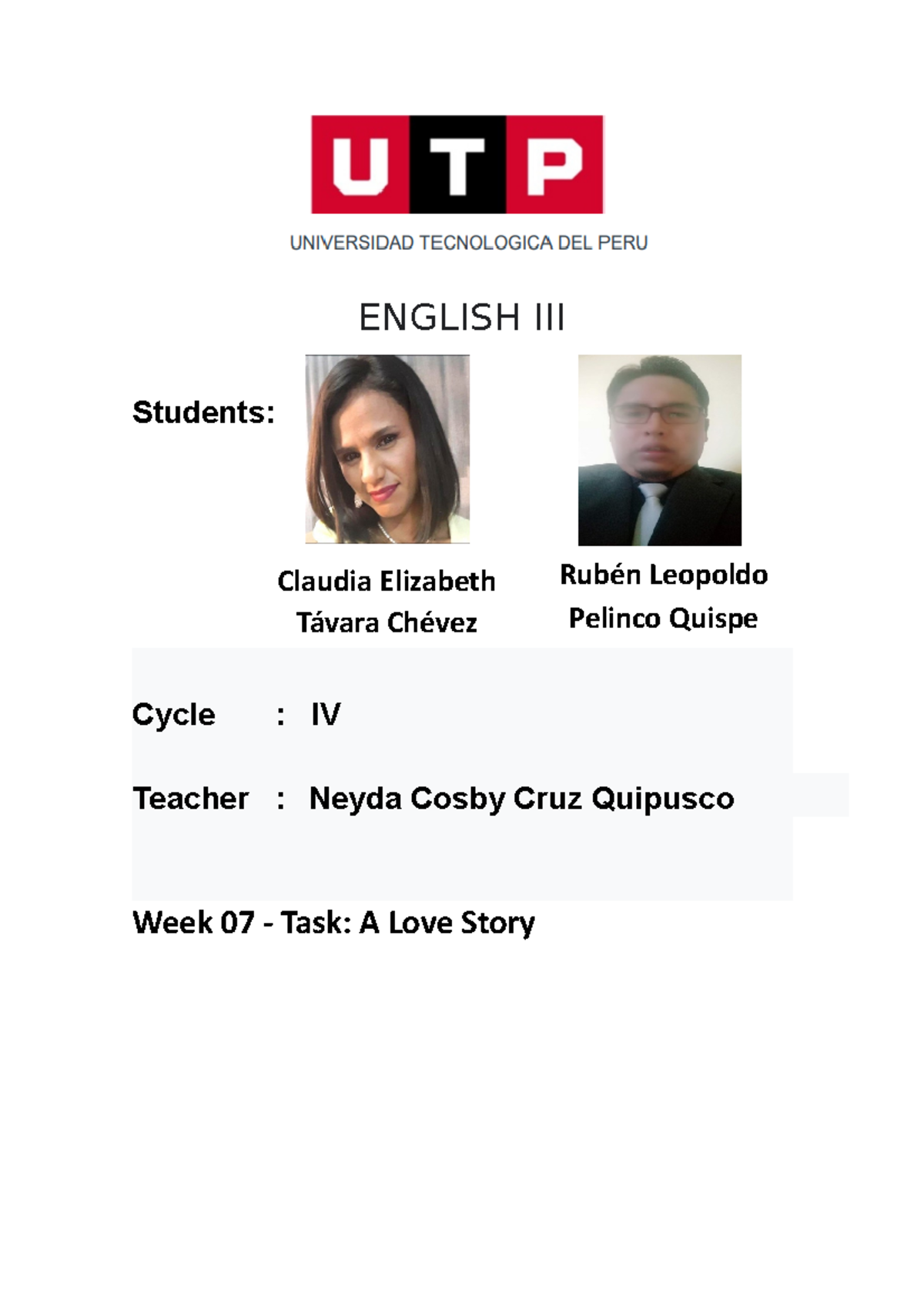 WEEK 07 - LOVE STORY - ENGLISH III Students: Cycle : IV Teacher : Neyda Cosby Cruz Quipusco Week ...