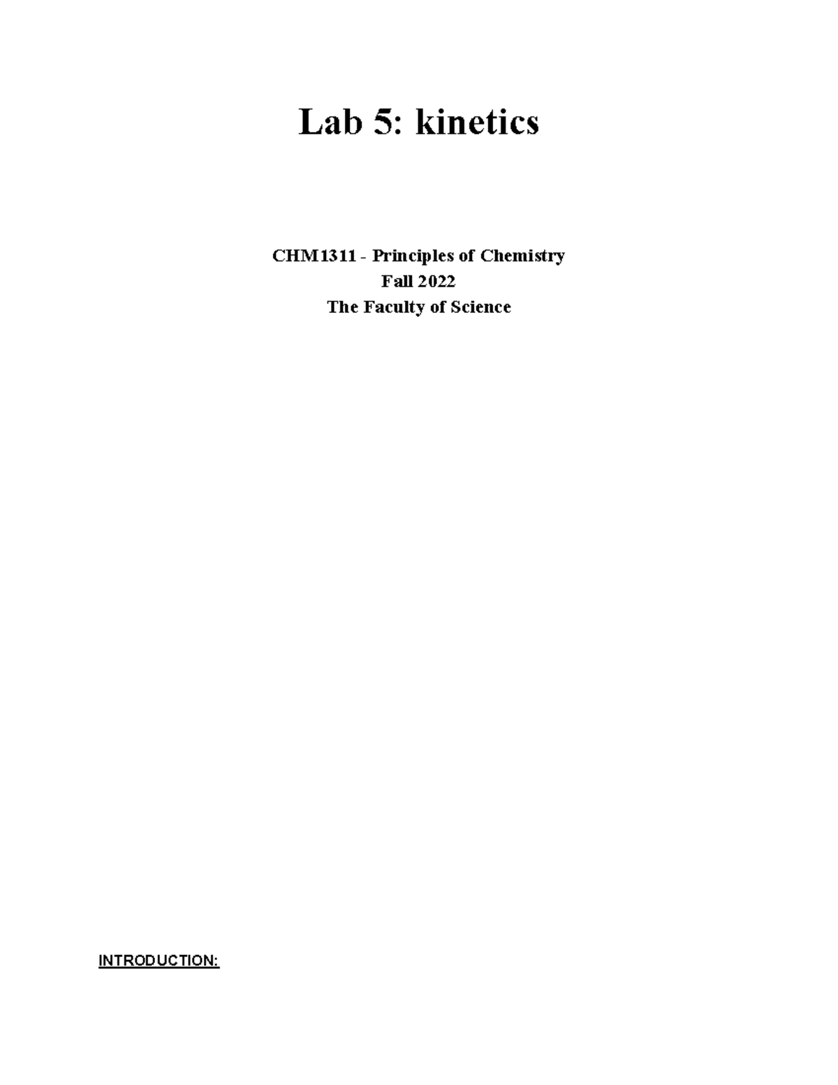 Kinetics Lab - CHM1311 - Lab 5: kinetics CHM1311 - Principles of Chemistry Fall 2022 The Faculty ...