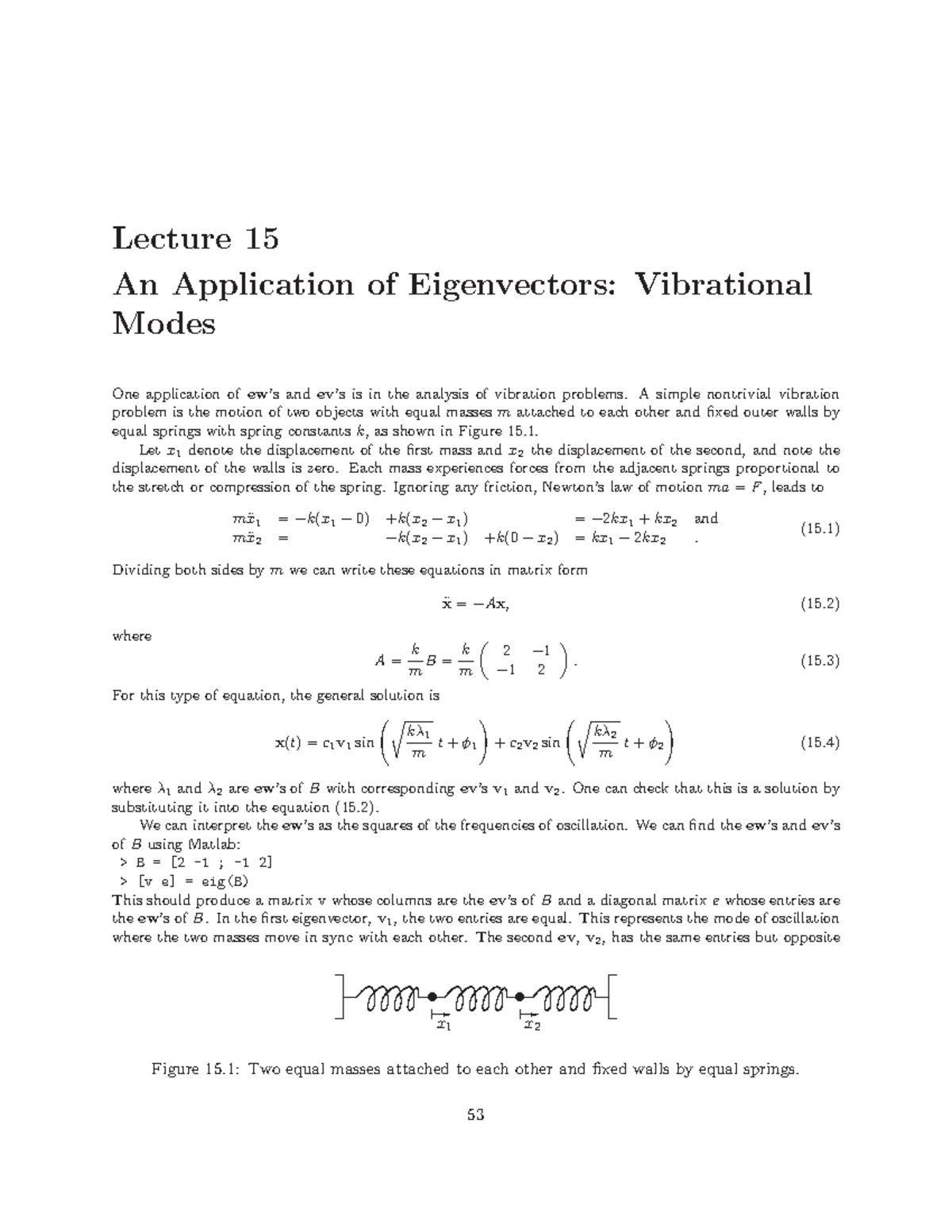 Lecture 15 MATH 3600 Spring 2015 - Lecture 15 An Application of Eigenvectors: Vibrational Modes ...