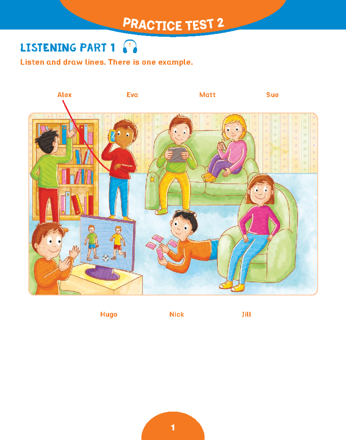 TEST2 YLE Starters - P R A C T I C E T E S T 2 Listening PART 1 Listen ...