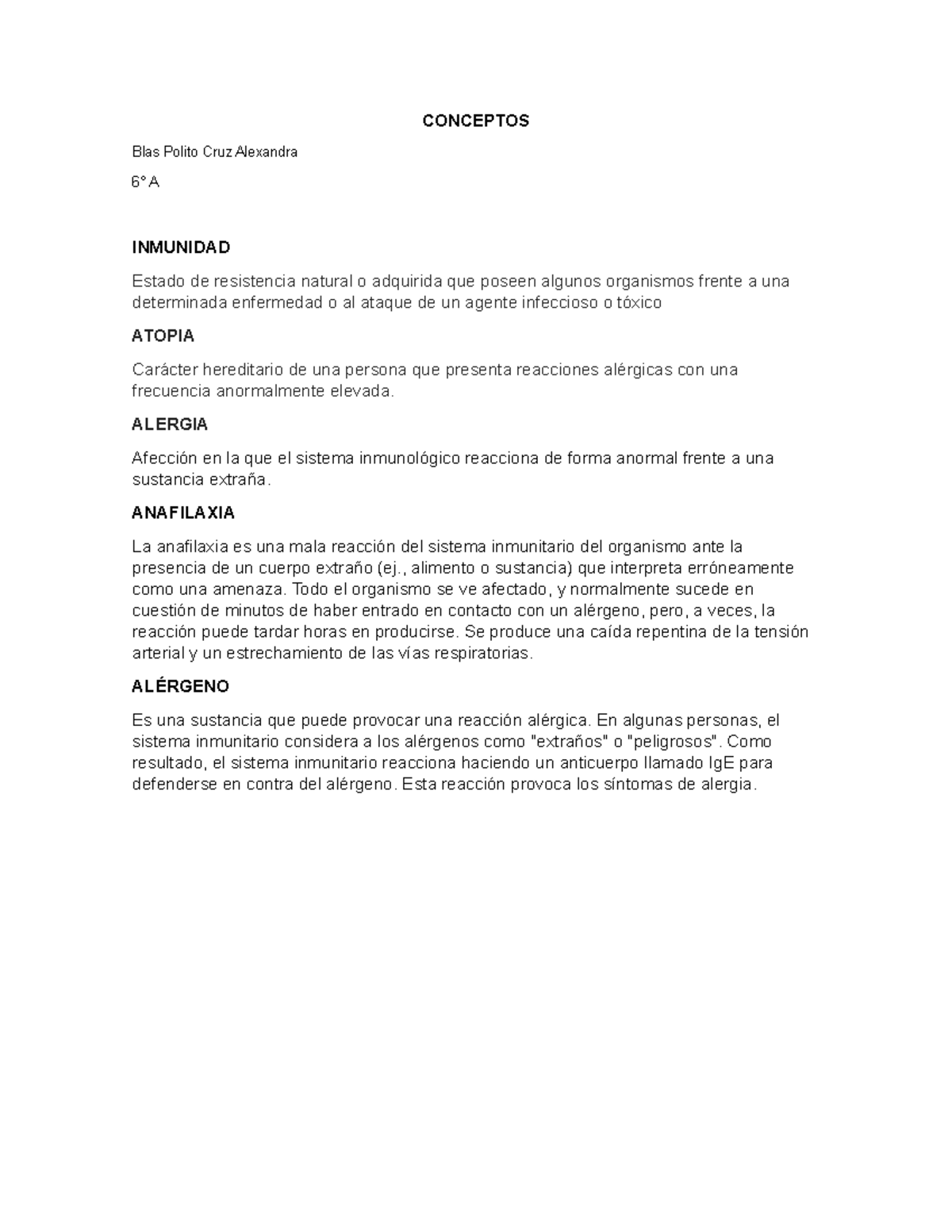 Inmunidad - CONCEPTOS Blas Polito Cruz Alexandra 6° A INMUNIDAD Estado de resistencia natural o ...